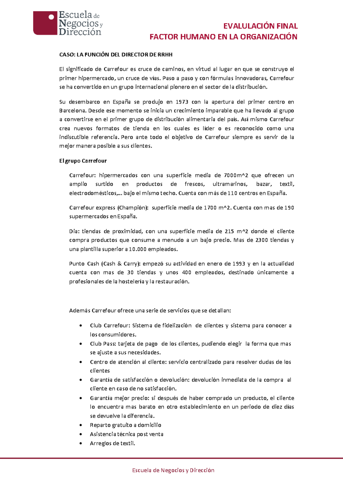 Examen 1 Factor Humano - FACTOR HUMANO EN LA ORGANIZACIÓN CASO: LA FUNCIÓN DEL DIRECTOR DE RRHH ...