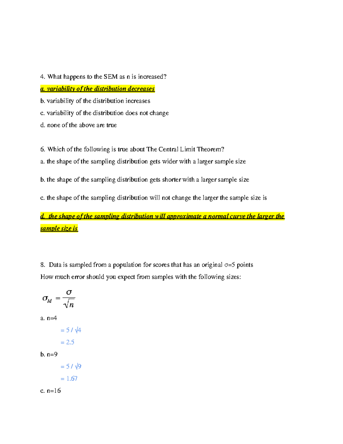 PSYCH 248 HW 7 - HW 7 - What happens to the SEM as n is increased? a. variability of the - Studocu