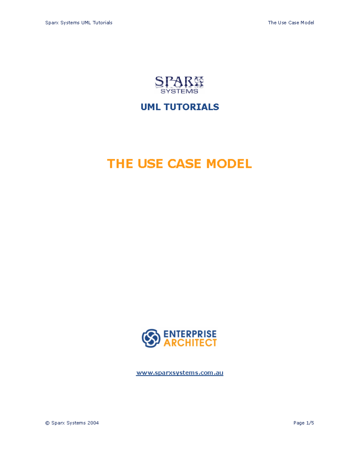 The Use Case Model - UML TUTORIALS THE USE CASE MODEL sparxsystems.com ...