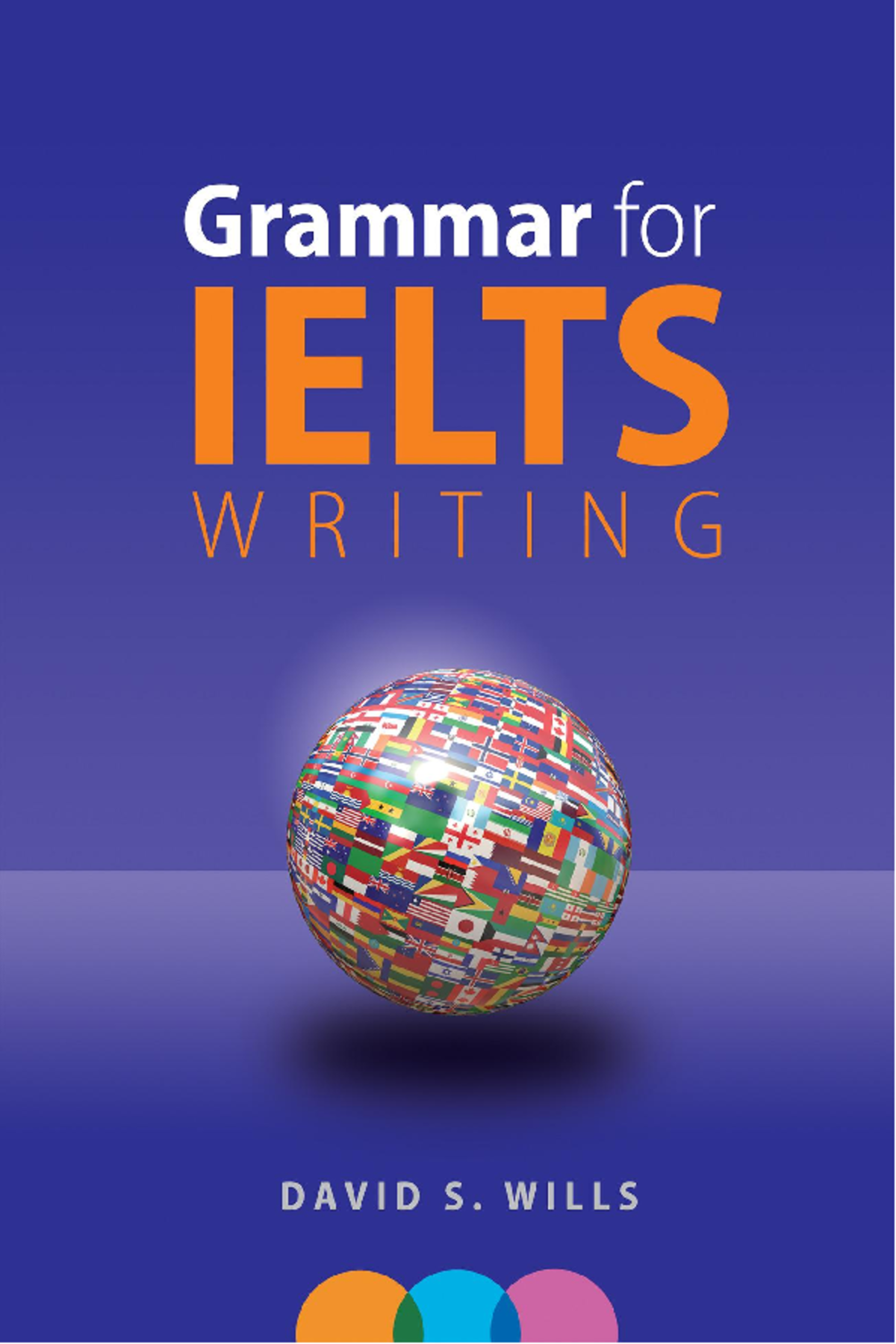Grammar for ielts Writing - Grammar for IELTS Writing a handbook by ...