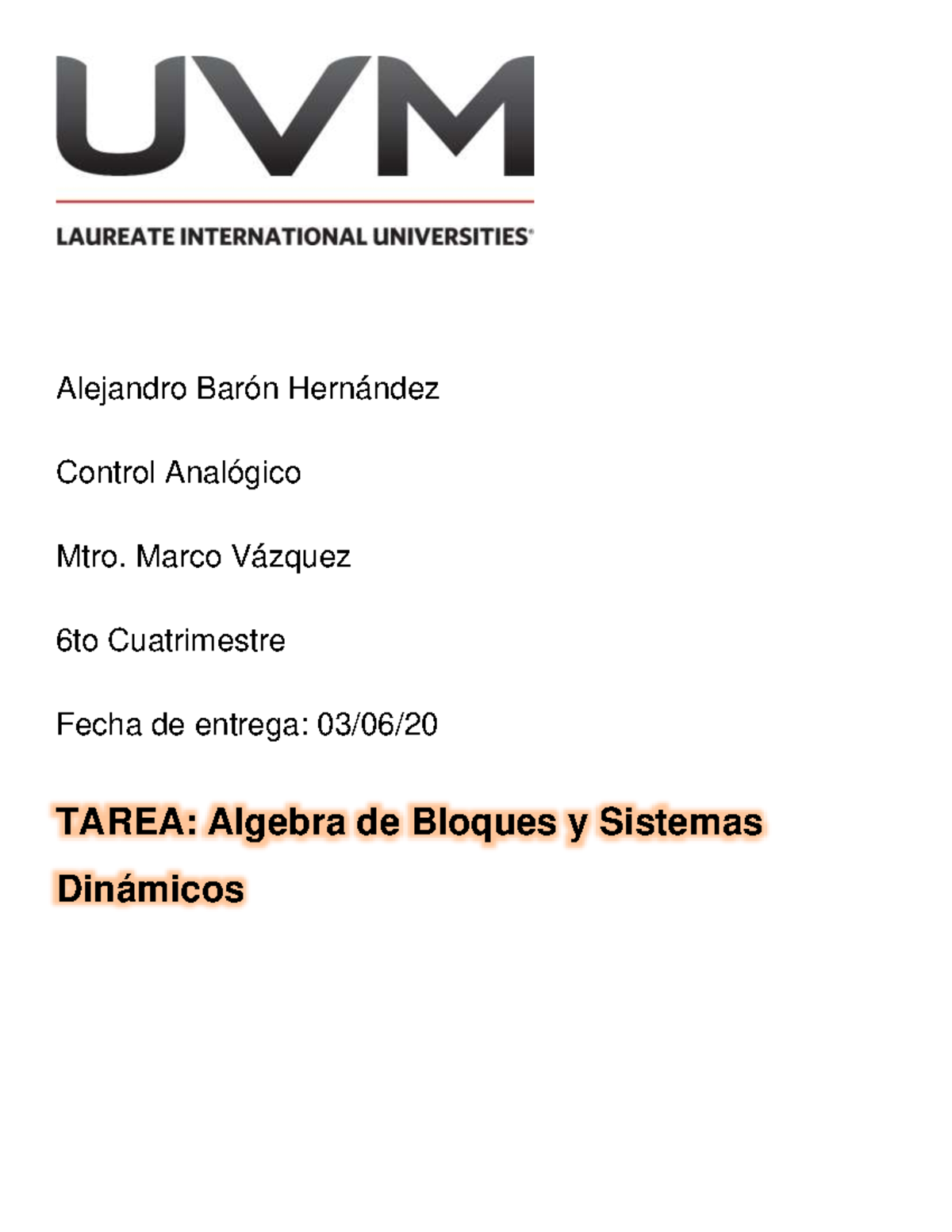 Tarea Algebra de Bloques y Sistemas Dinámicos - Warning: TT: undefined function: 32 Alejandro ...