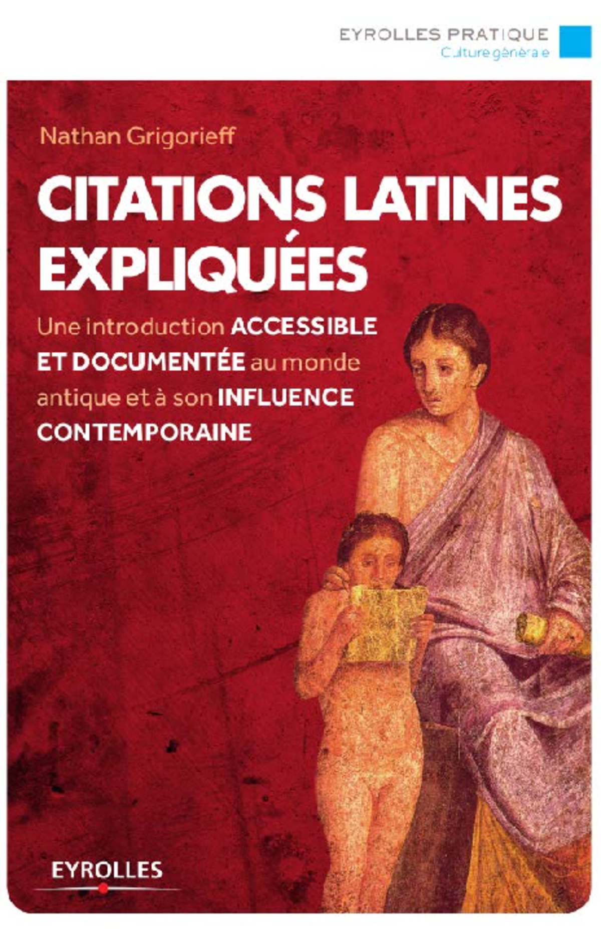 Citations latines expliquées (Nathan Grigorieff)PDF - EYROLLES PRATIQUE ...