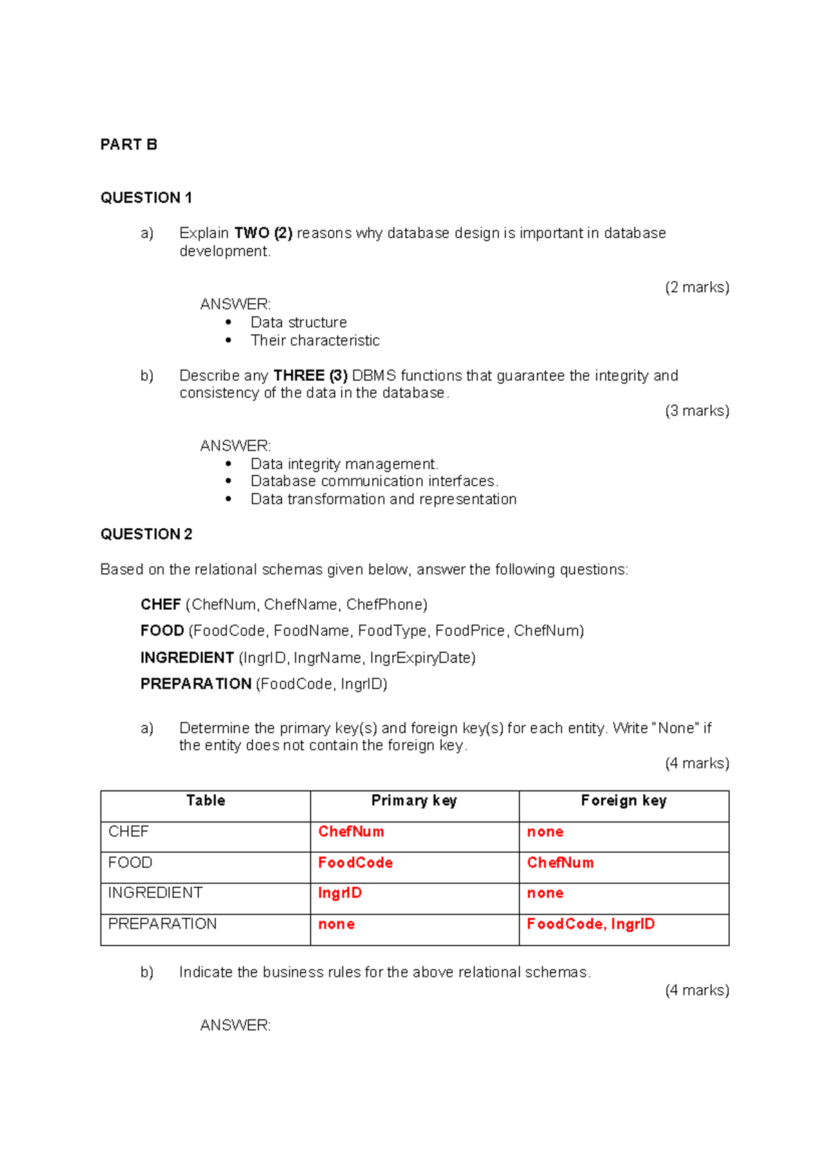 ICT 200 Exercise - PART B QUESTION 1 a) Explain TWO (2) reasons why database design is important ...