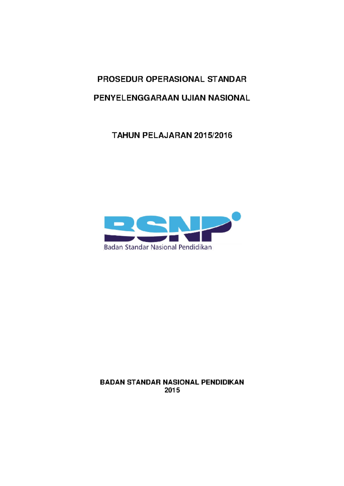 Peraturan BSNP No 0034 POS UN TP 2015 2016 - PROSEDUR OPERASIONAL ...