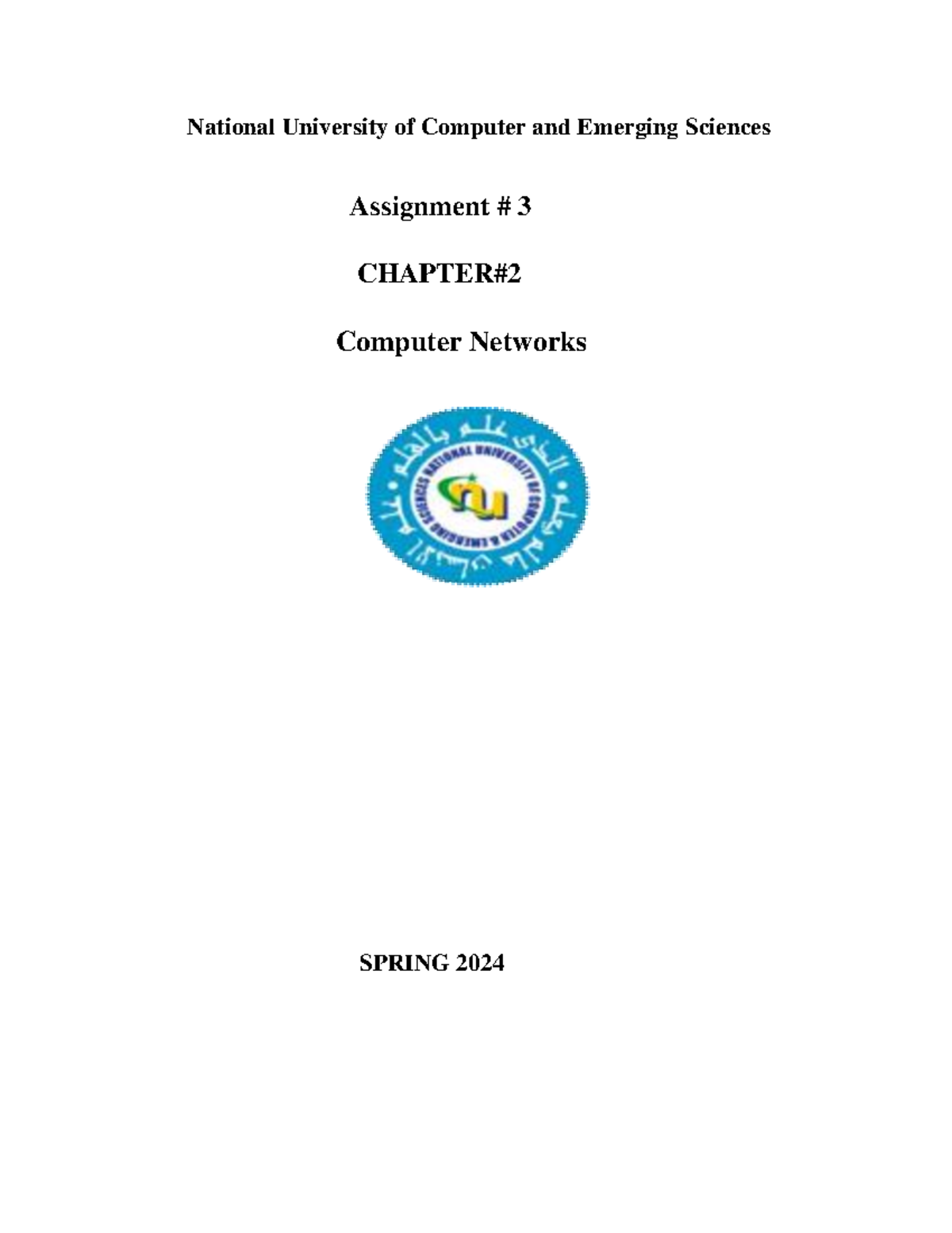 CN Assignment#3 Chapter 3 - National University of Computer and Emerging Sciences Assignment # 3 ...