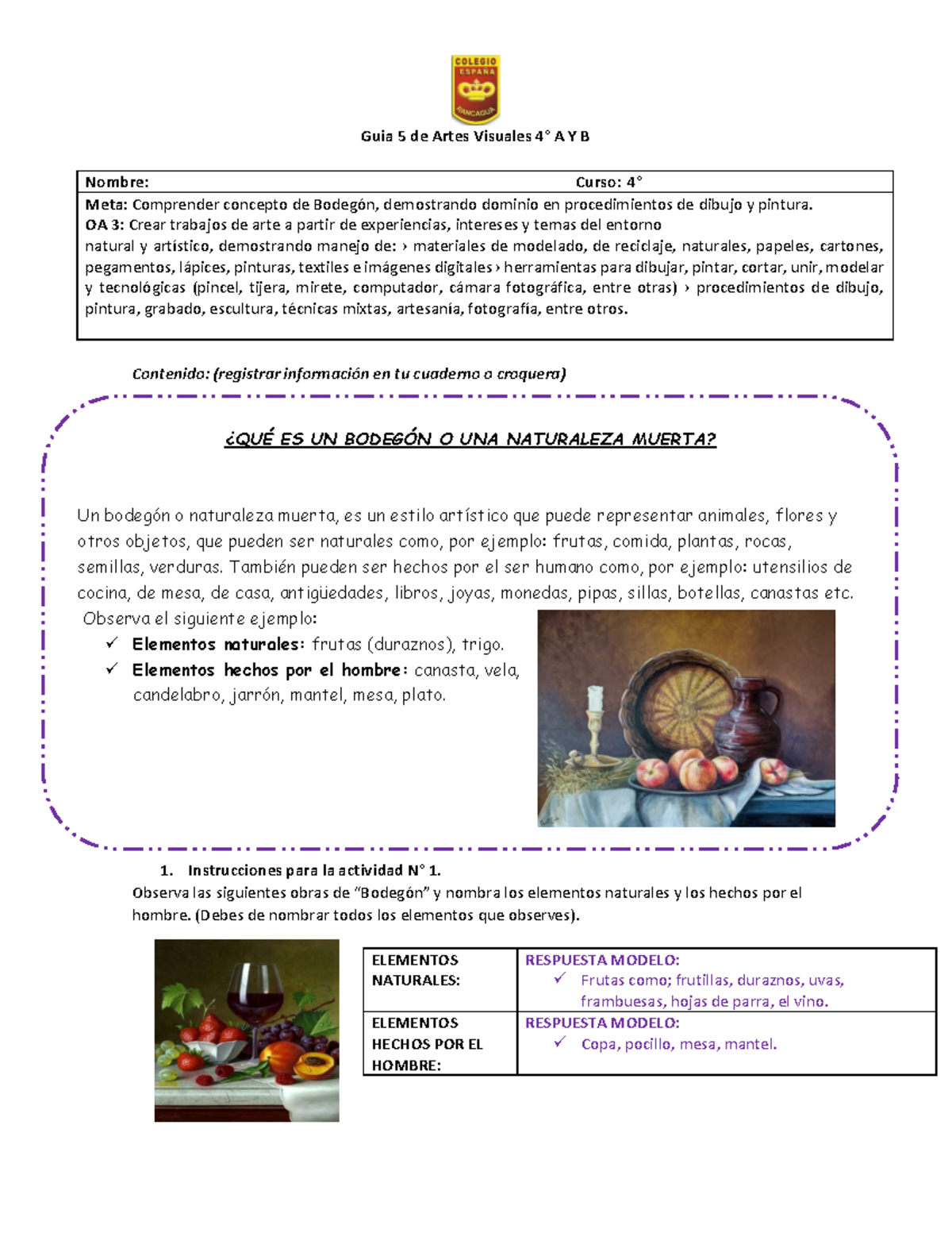 Bodegon - Guia 5 de Artes Visuales 4° A Y B Nombre: Curso: 4° Meta ...