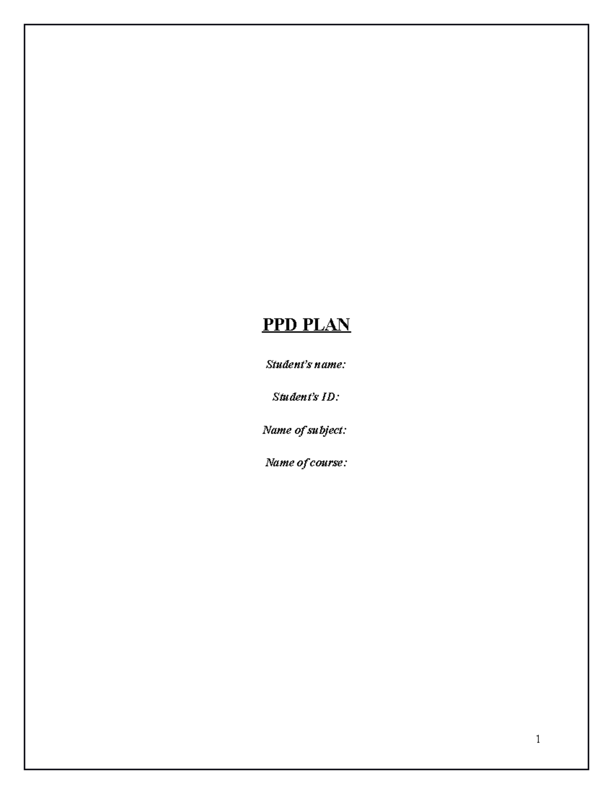 PPD Plan - Ppd - PPD PLAN Student’s name: Student’s ID: Name of subject ...