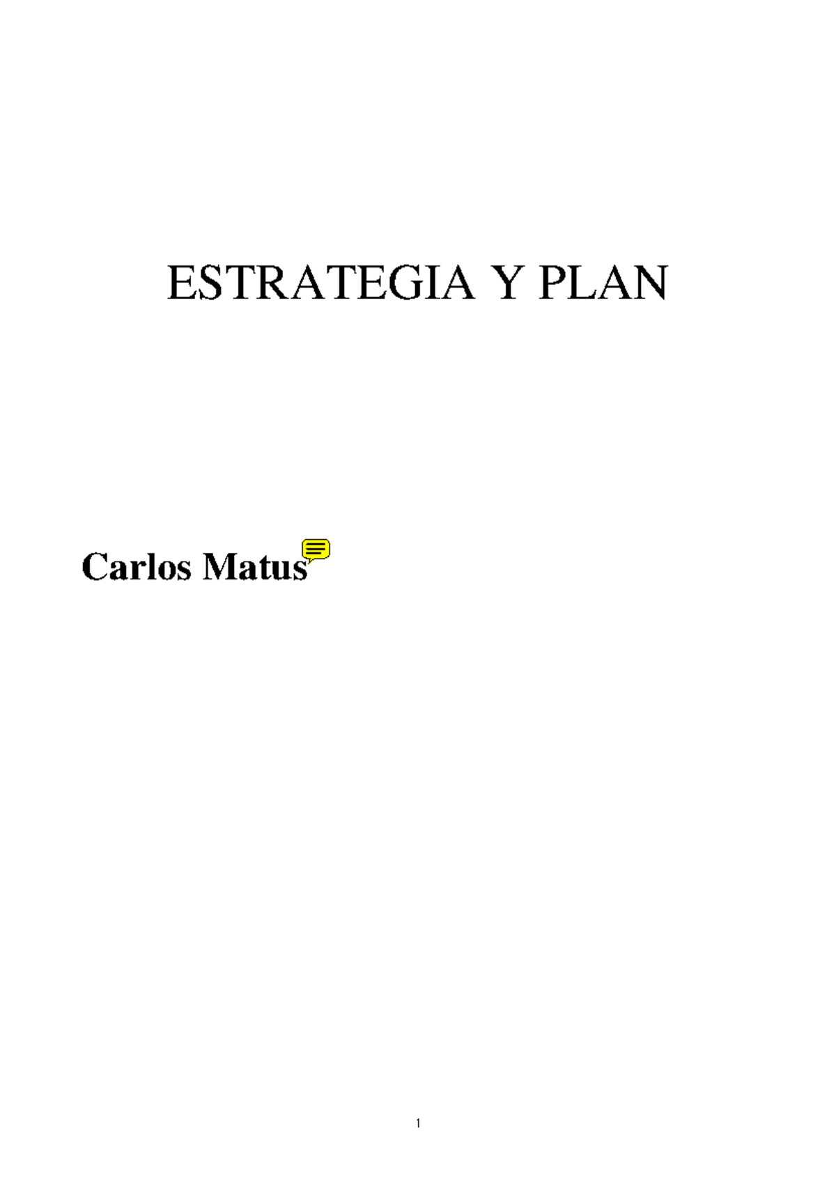Estrategia y Plan. Carlos Matus-1 - ESTRATEGIA Y PLAN Carlos Matus ...