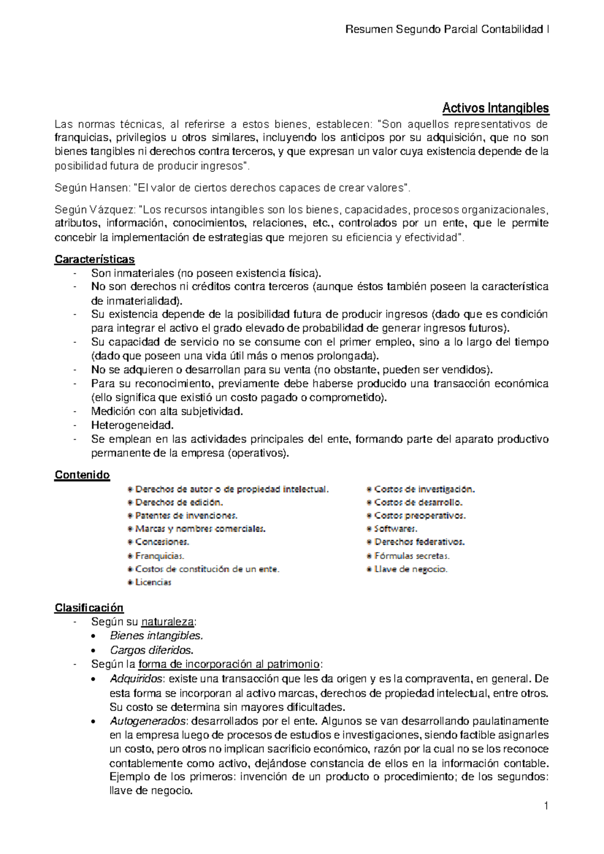 Resumen Segundo Parcial Conta - Activos Intangibles Las normas técnicas, al referirse a estos ...