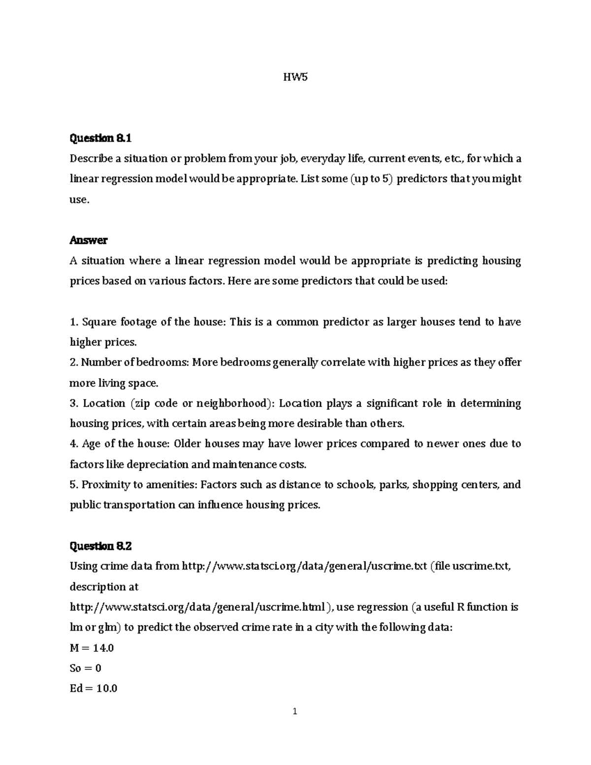 HW5 - Homework 5 with R code - HW Question 8. Describe a situation or problem from your job ...