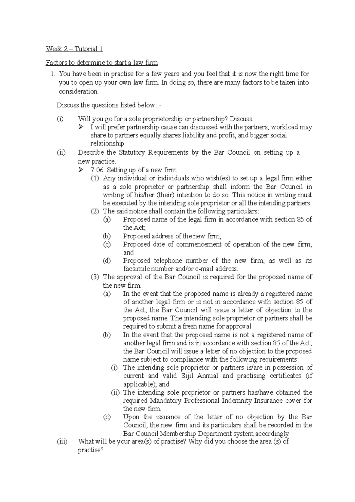 Week 2 Tutorial 1 - Week 2 – Tutorial 1 Factors to determine to start a law firm You have been ...