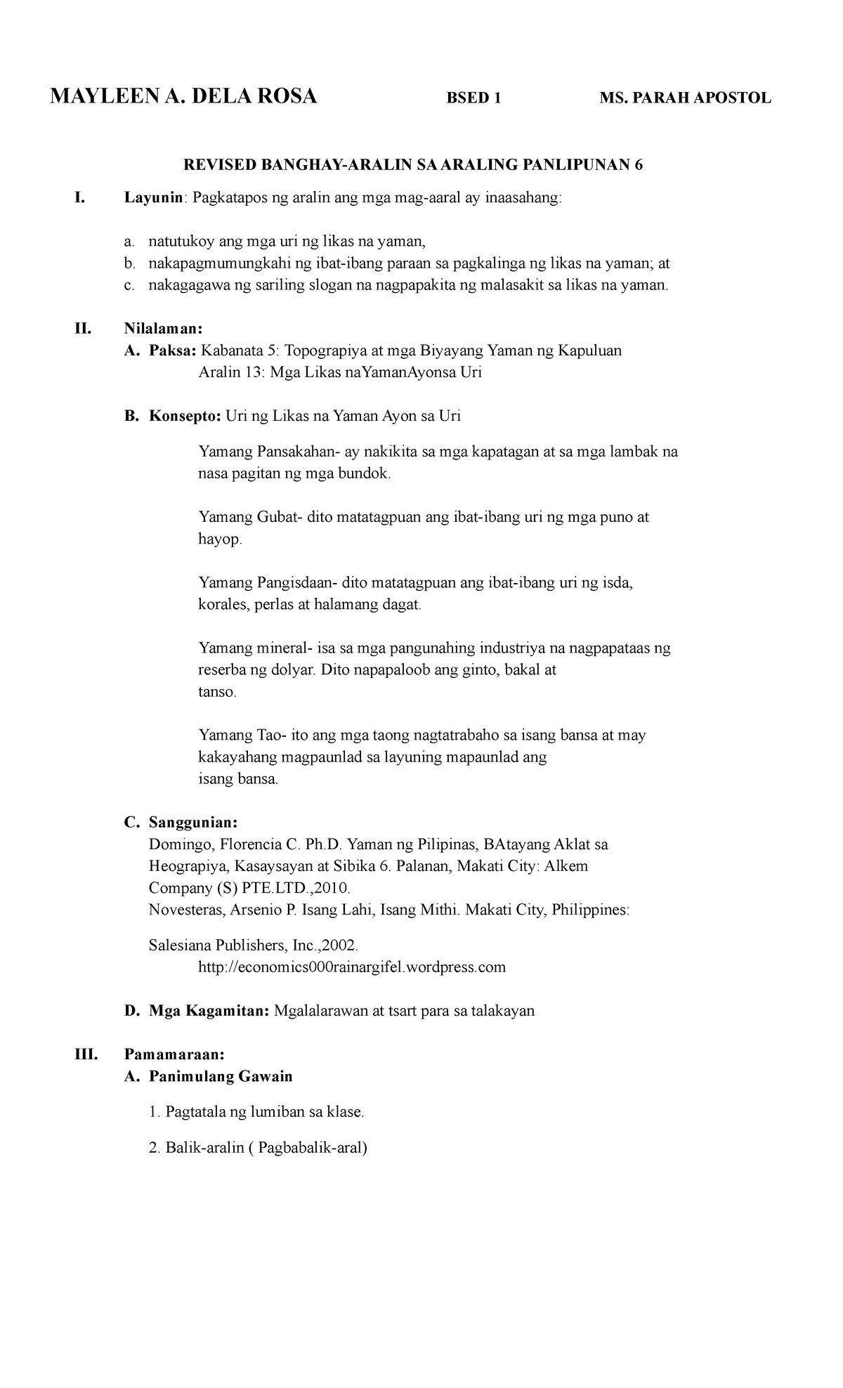 Aral pan 6 lesson plan - MAYLEEN A. DELA ROSA BSED 1 MS. PARAH APOSTOL ...