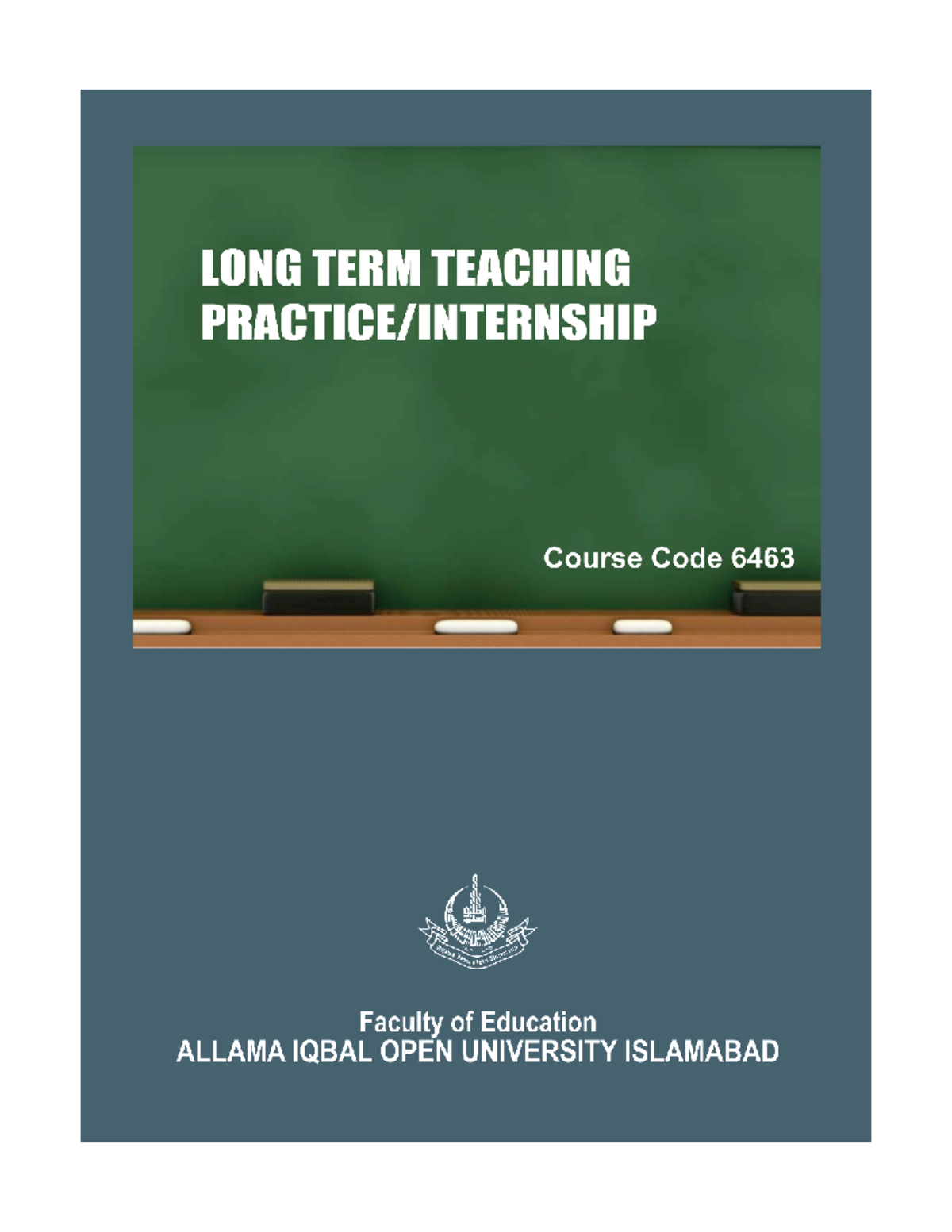 6463 - i LONG TERM TEACHING PRACTICE/INTERNSHIP CODE No: 6463 ...