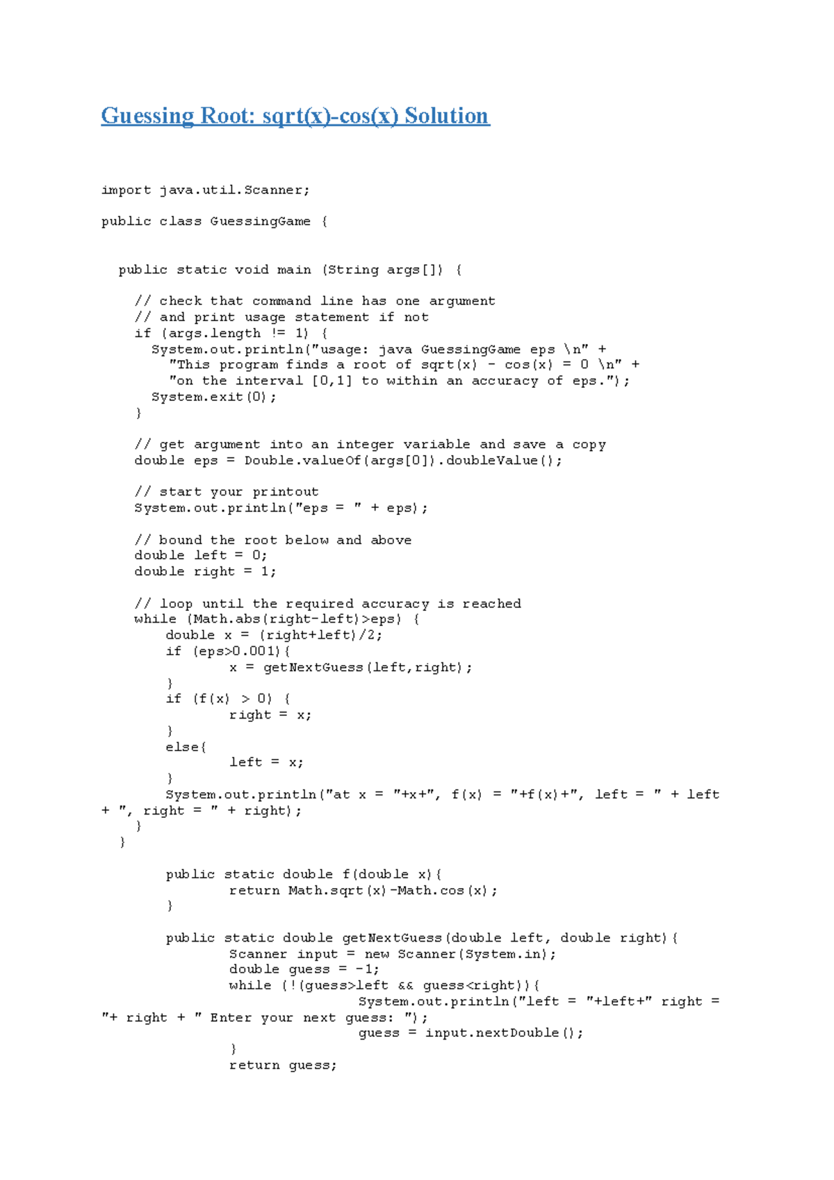 Guessing Root Assignment Solution - Guessing Root: sqrt(x)-cos(x) Solution import java.util ...