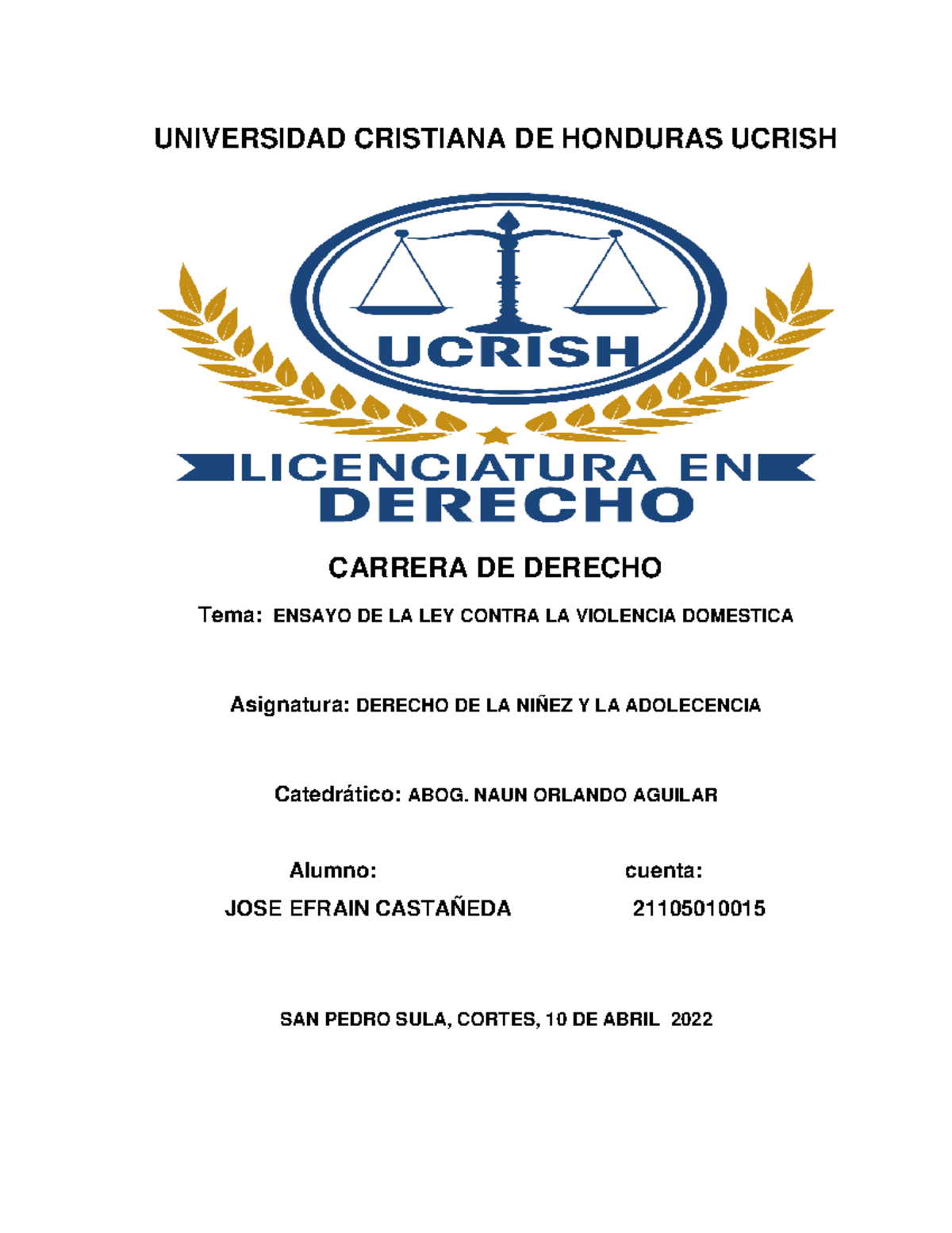Ensayo Ley Violencia Domestica - UNIVERSIDAD CRISTIANA DE HONDURAS ...