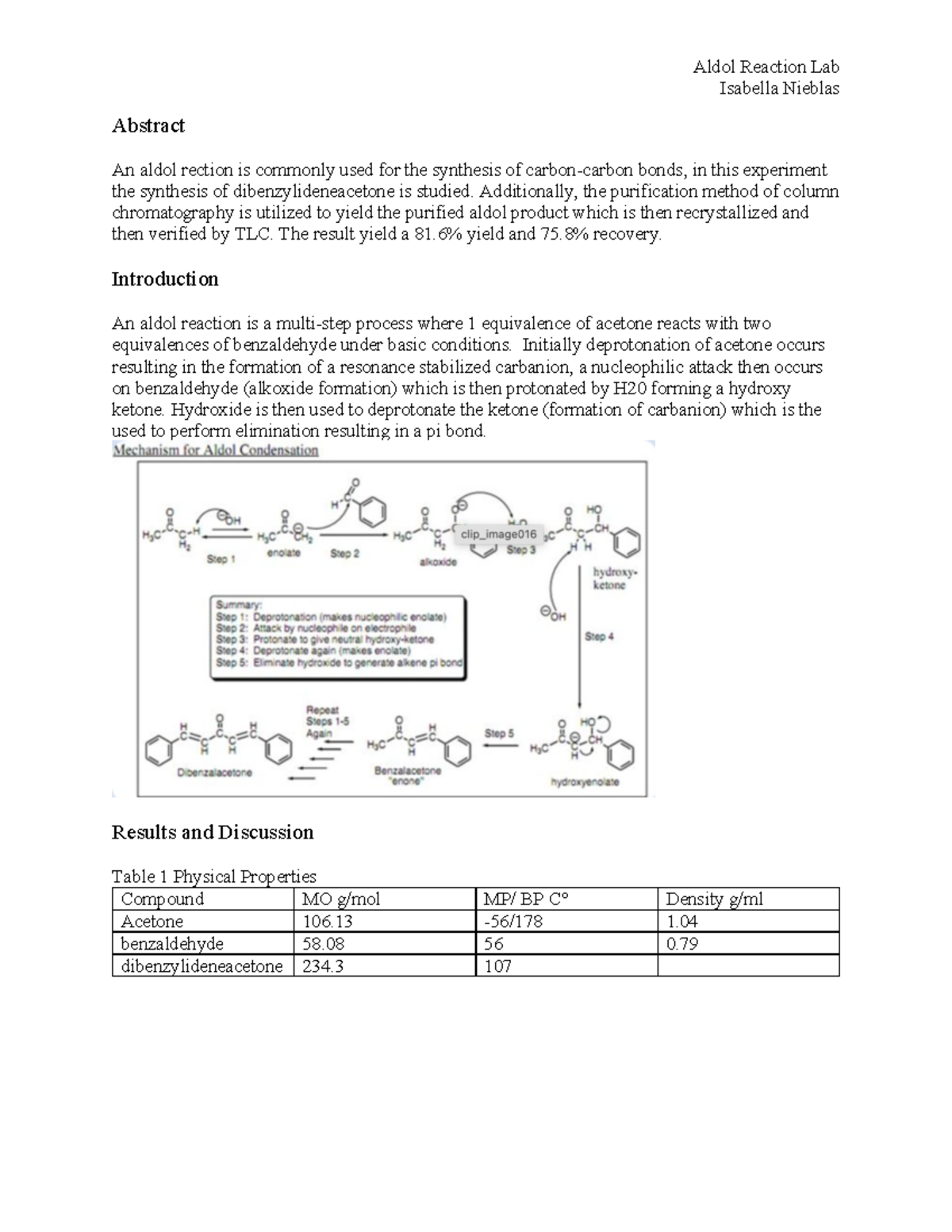 Aldol lab report - Aldol Reaction Lab Isabella Nieblas Abstract An aldol rection is commonly ...