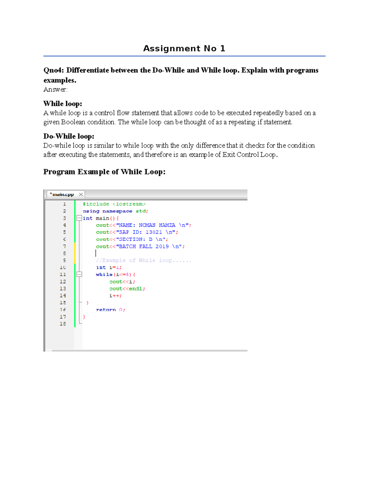 Assignment No 1 - Explain with programs examples. Answer: While loop: A ...
