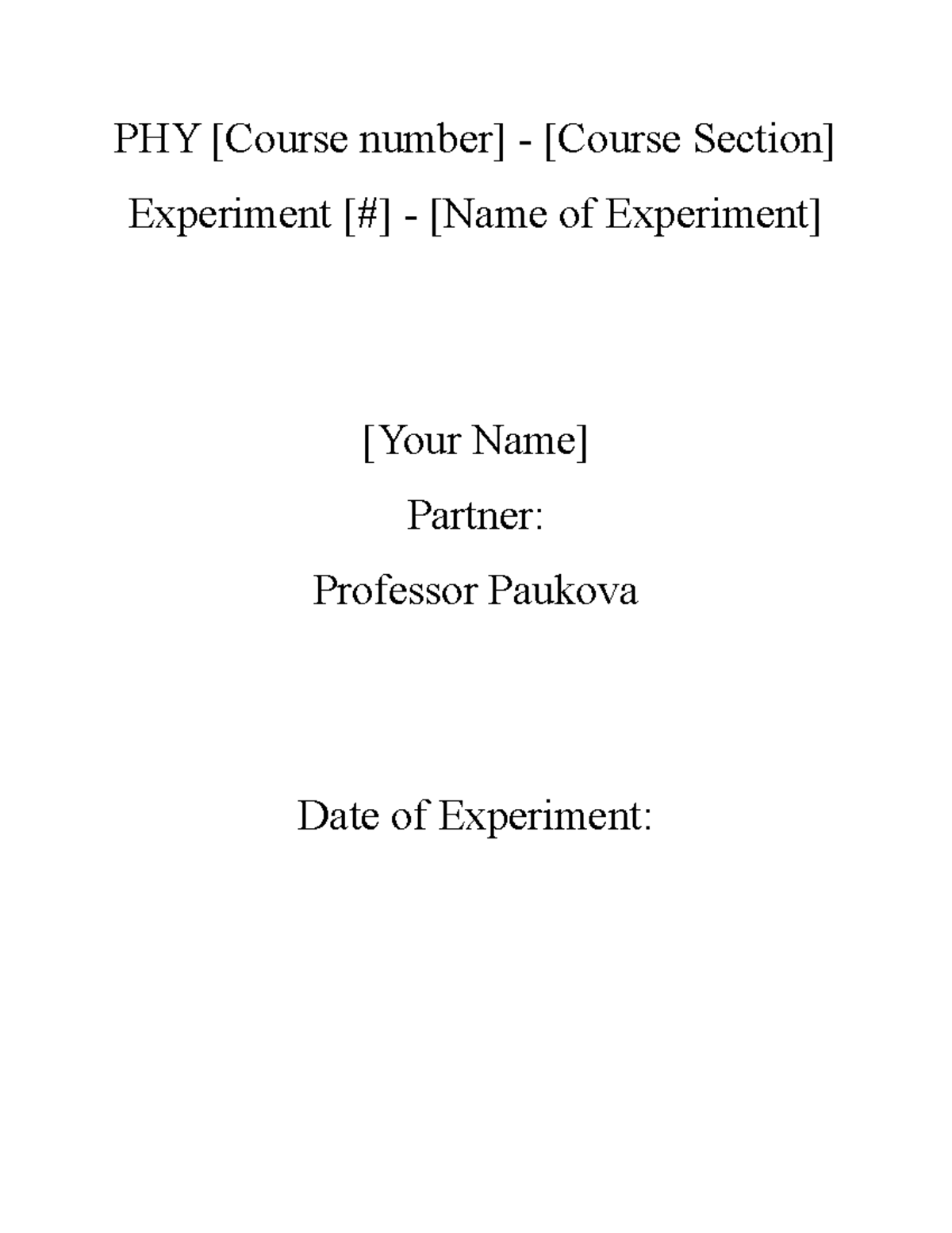 Physics Lab Report Template - PHY 116 - PHY [Course number] - [Course ...