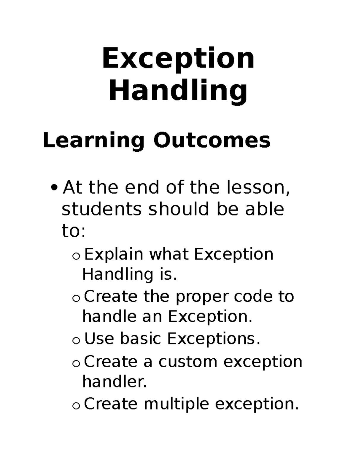 Exception Handling - Exception Handling Learning Outcomes At the end of the lesson, students ...