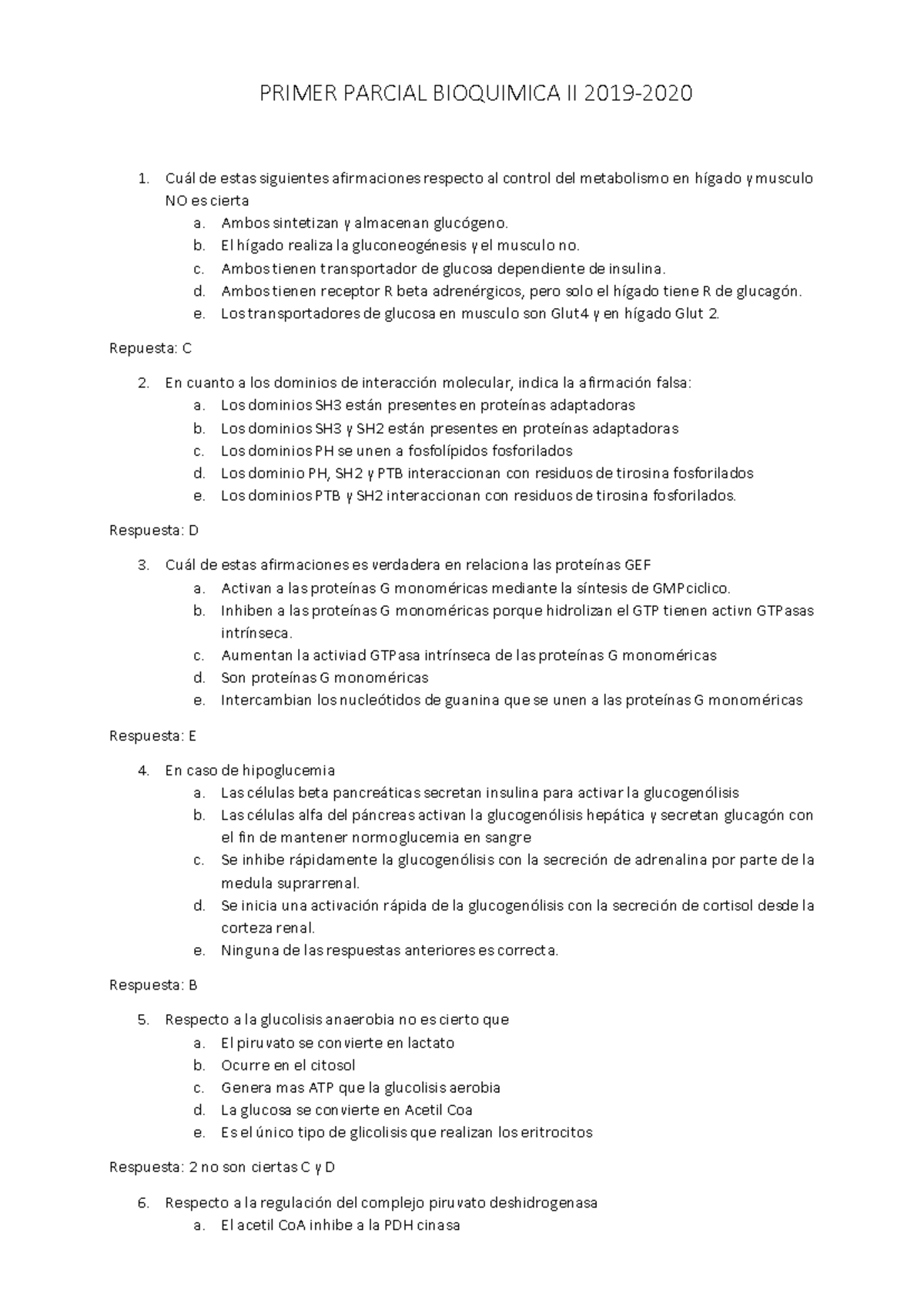 Examenes BIOQ II - RECOPILACIÓN (128 páginas) Bioquímica II - 2ºGME UAX. - PRIMER PARCIAL - Studocu