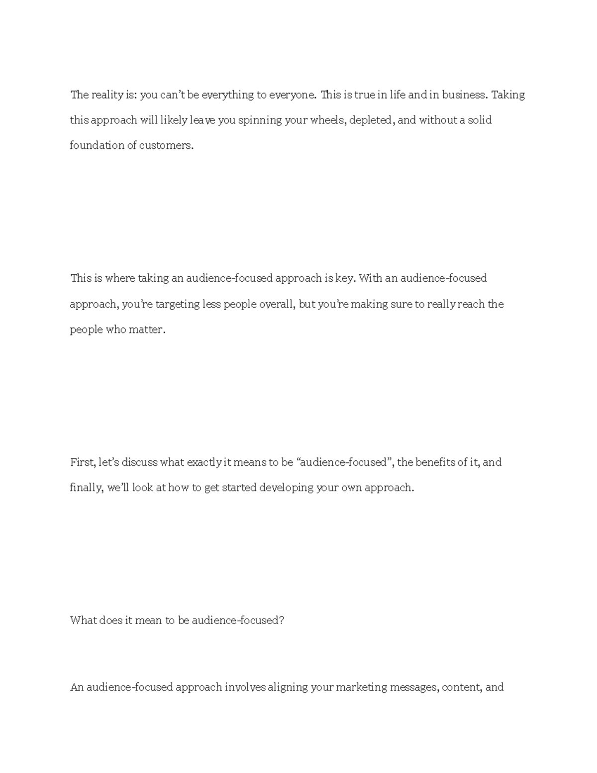 3 steps to creating an audience-focused strategy - The reality is: you ...