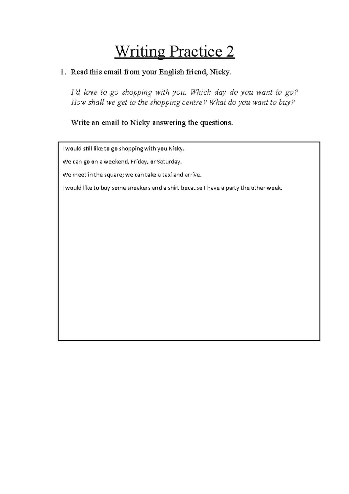 Writing Practice 2 - Tarea de ingles - Writing Practice 2 1. Read this ...