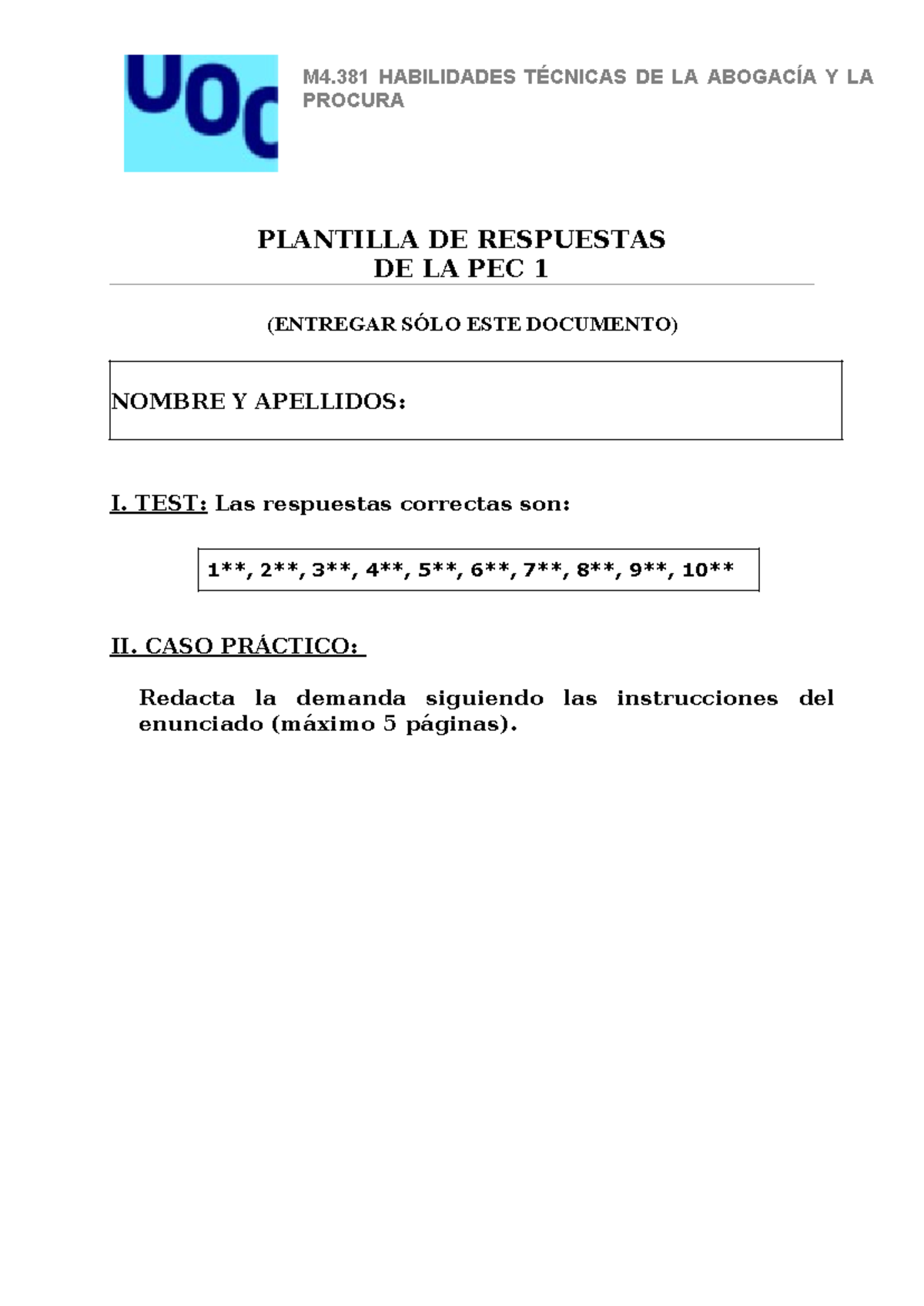 M4.381 PEC 1 Plantilla DE Respuestas-1 - Habilidades técnicas de la Abogacía y la Procura - Studocu