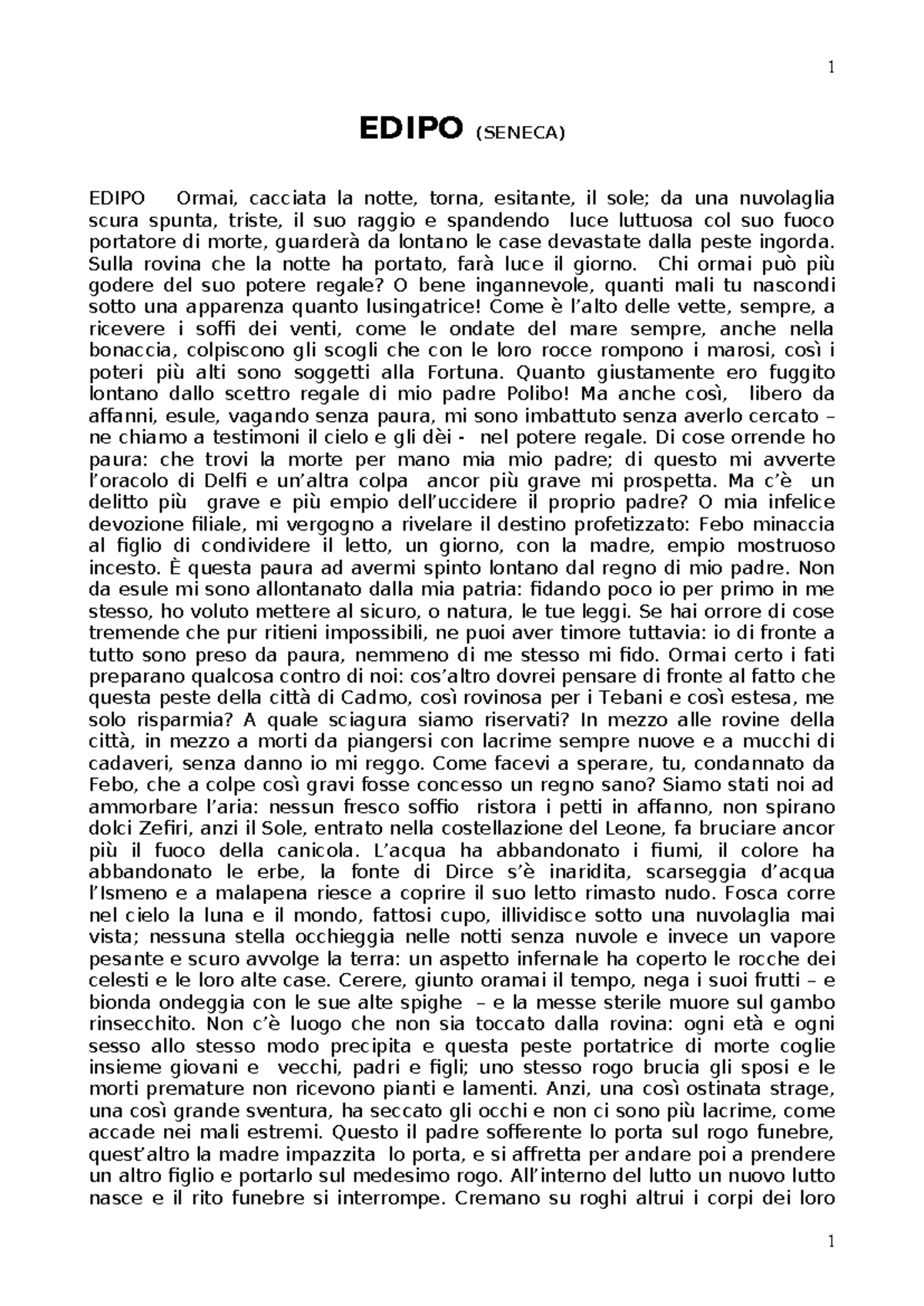 Edipo (seneca) - EDIPO (SENECA) EDIPO Ormai, cacciata la notte, torna ...