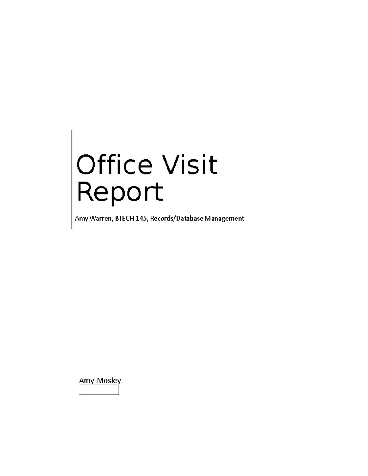 Office visit presentation - Amy Mosley Office Visit Report Amy Warren ...