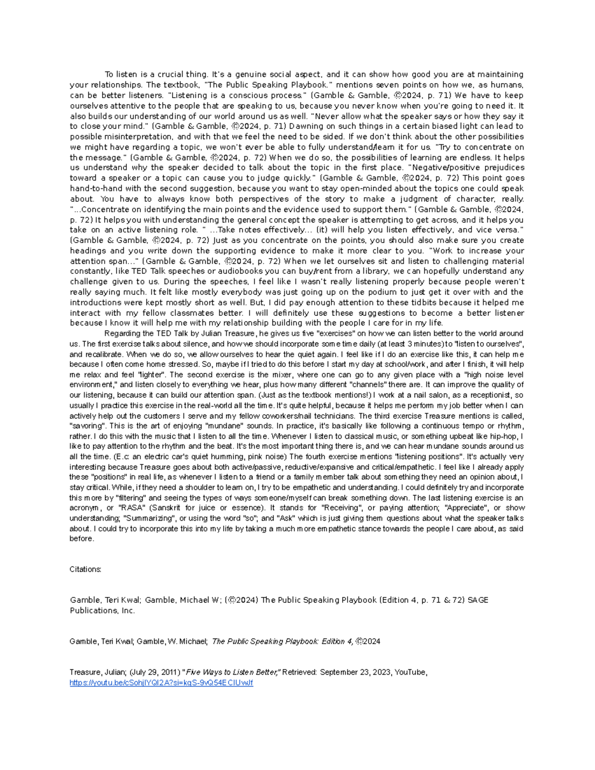 Discussion 3 - Listening - To listen is a crucial thing. It’s a genuine ...