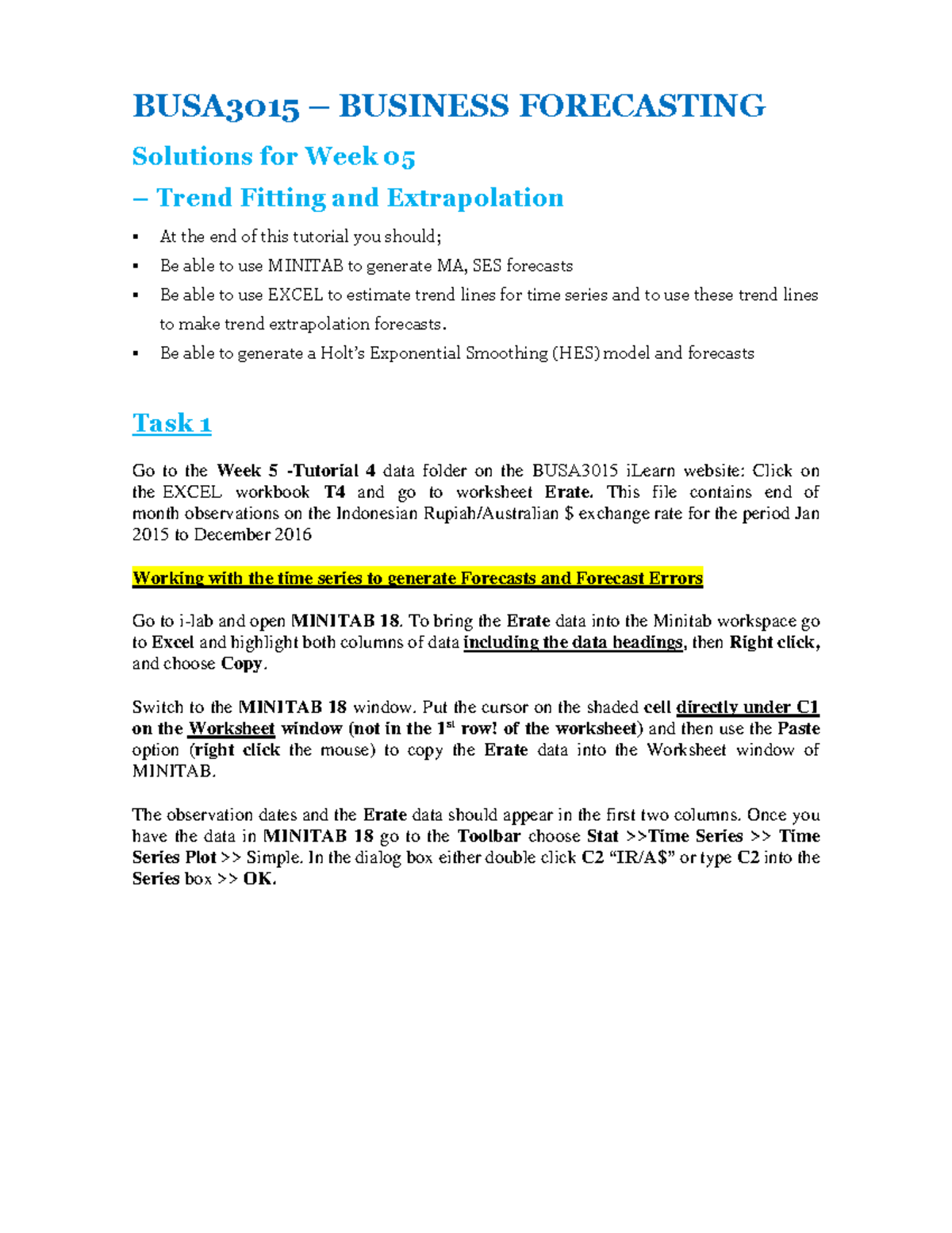 Solutions for Week 05 - BUSA 3015 – BUSINESS FORECASTING Solutions for Week 05 – Trend Fitting ...