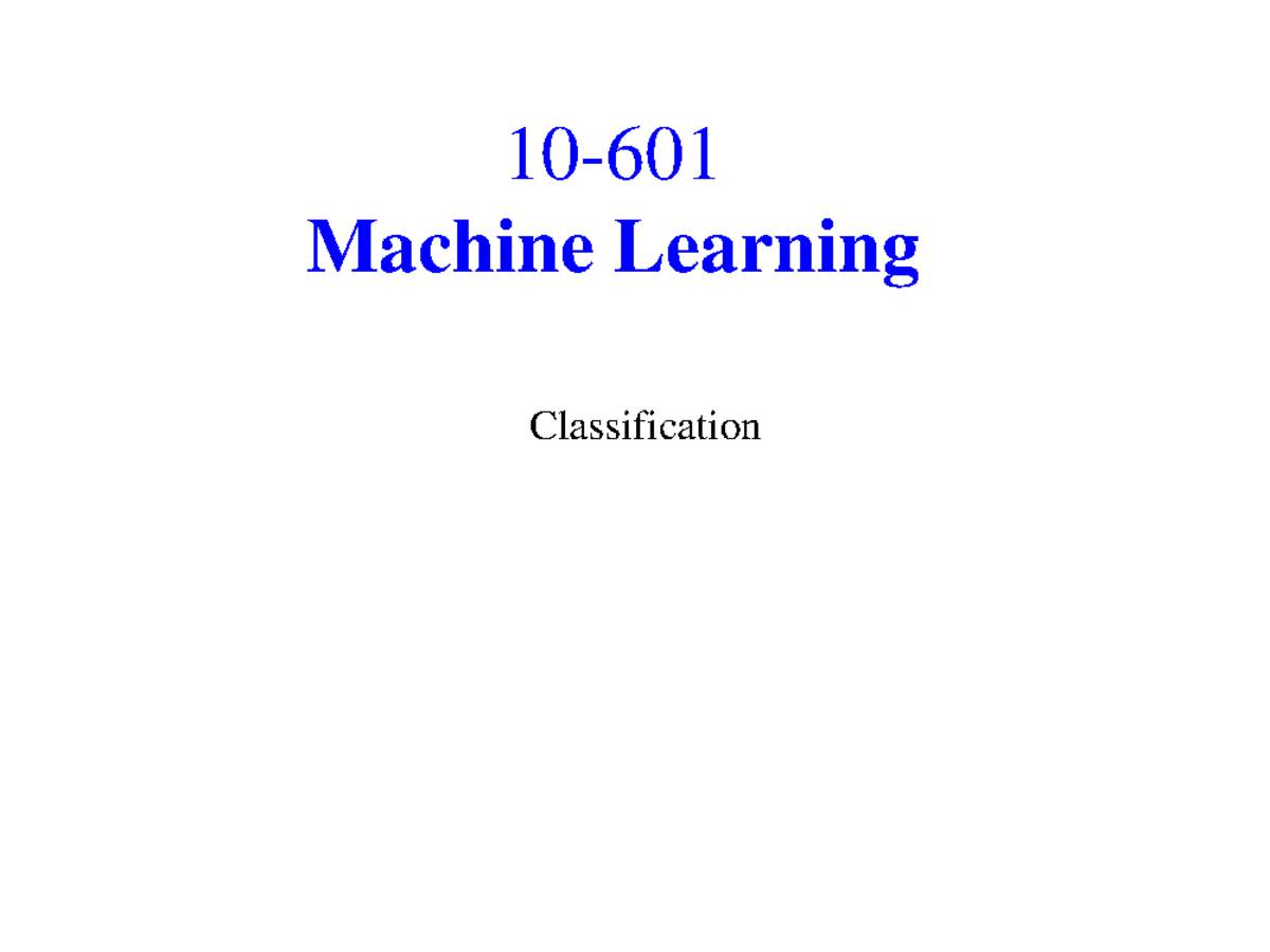 Lecture slides Classification - Classification 10 - Machine Learning ...