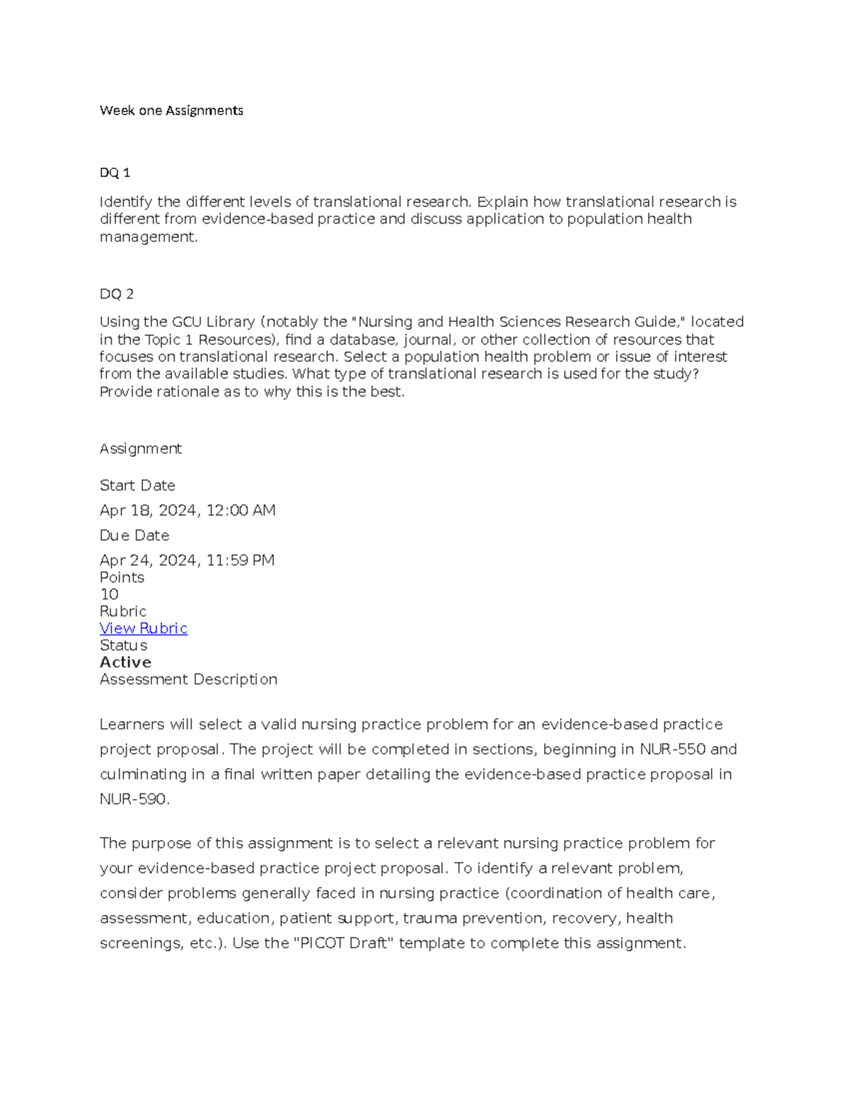 Week one Assignments - Week one Assignment - Week one Assignments DQ 1 Identify the different ...