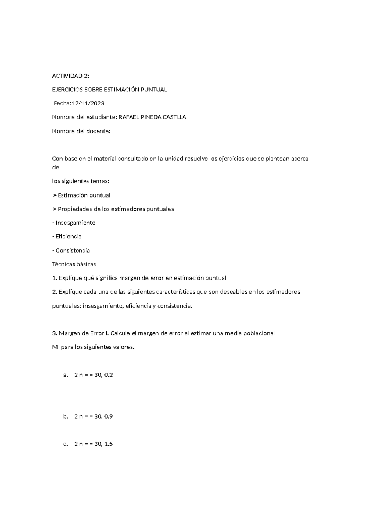 Actividad 2 - todo bien - ACTIVIDAD 2: EJERCICIOS SOBRE ESTIMACIÓN PUNTUAL Fecha:12/11/ Nombre ...
