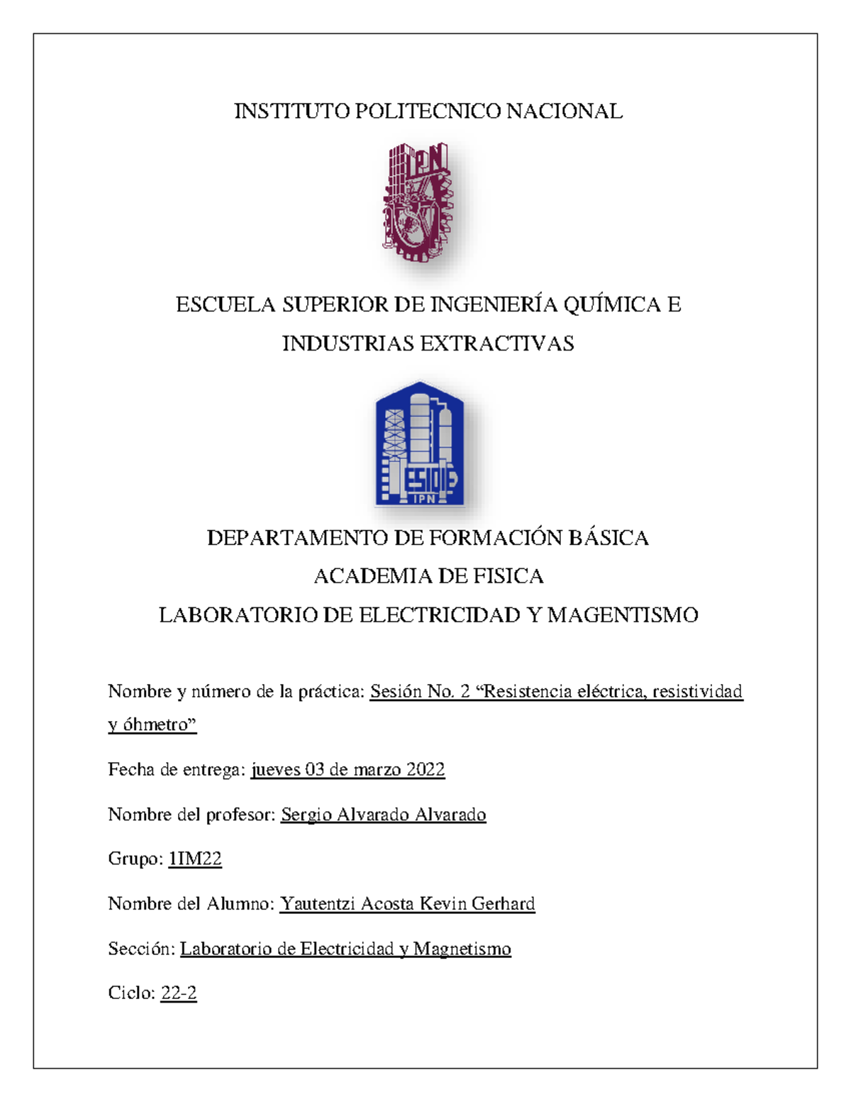 Practica No. 2 “Resistencia eléctrica, resistividad y óhmetro” - INSTITUTO POLITECNICO NACIONAL ...