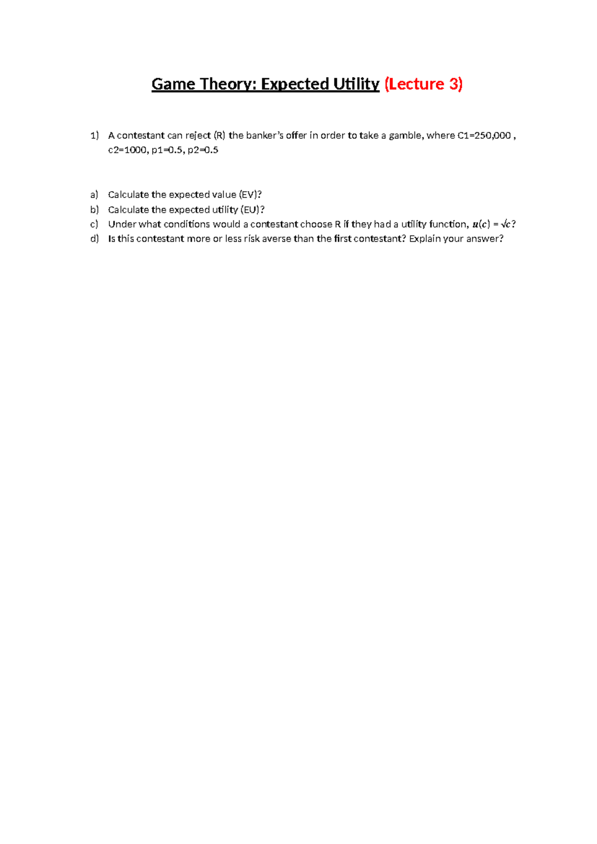(Lecture 3) Game Theory Expected Utility - 17ECB002 - Game Theory: Expected Utility (Lecture 3 ...