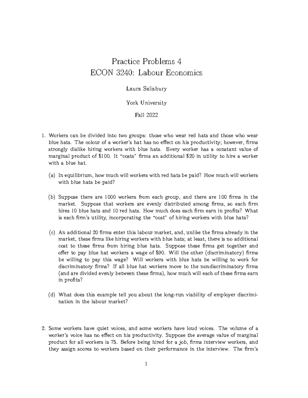 Practice Problems 4 F2022 - Practice Problems 4 ECON 3240: Labour Economics Laura Salisbury York ...