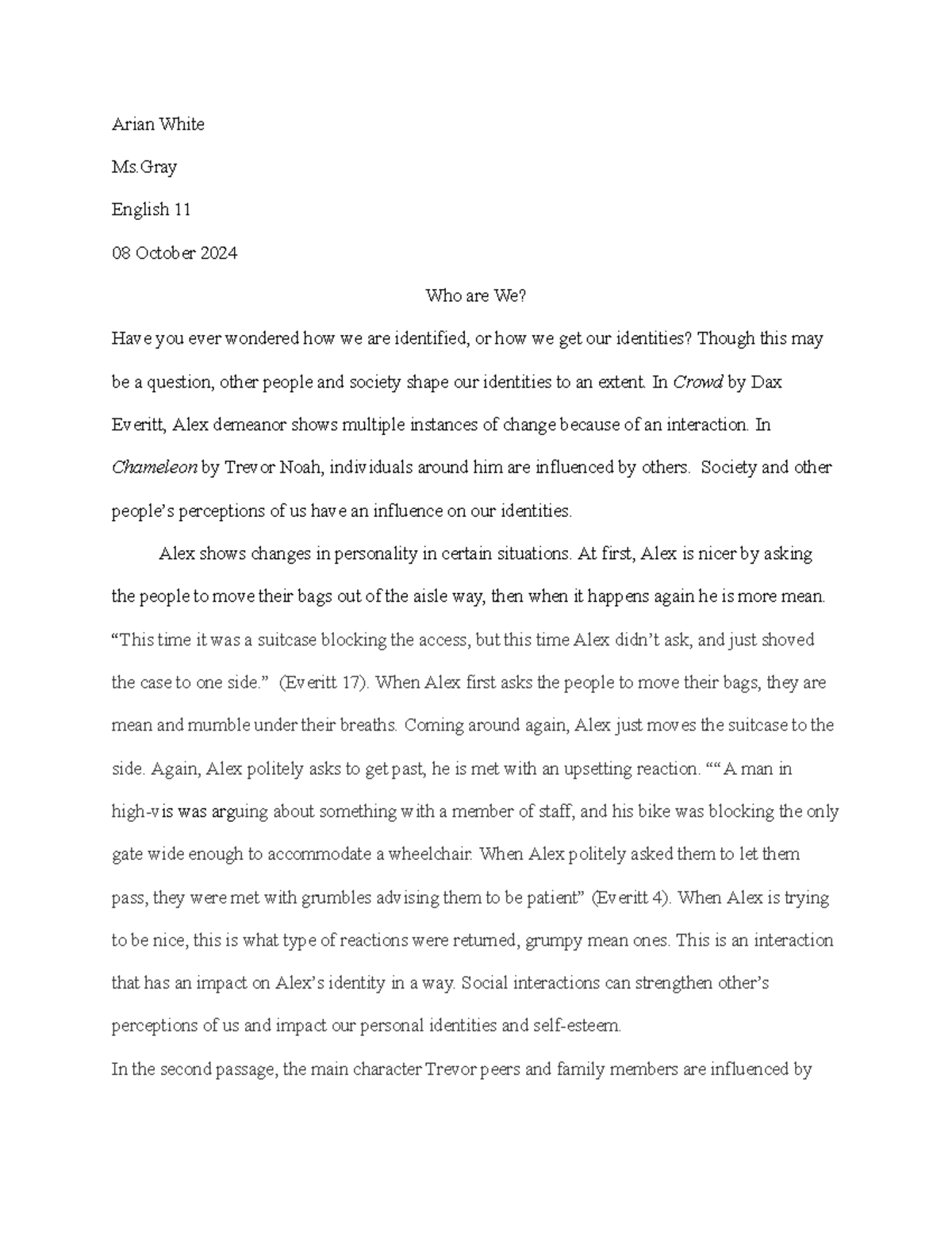 Identity Essay - Arian White Ms English 11 08 October 2024 Who are We ...