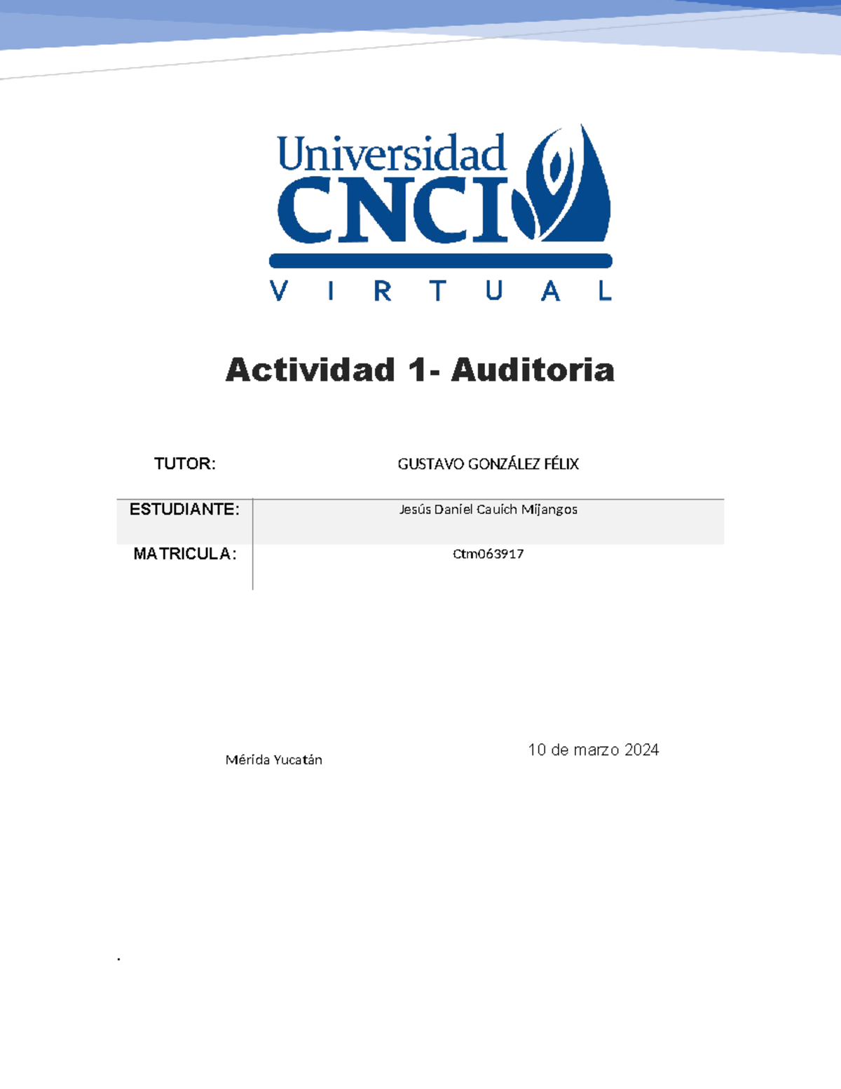 Actividad 1 - Actividad 1- Auditoria TUTOR: GUSTAVO GONZÁLEZ FÉLIX ...