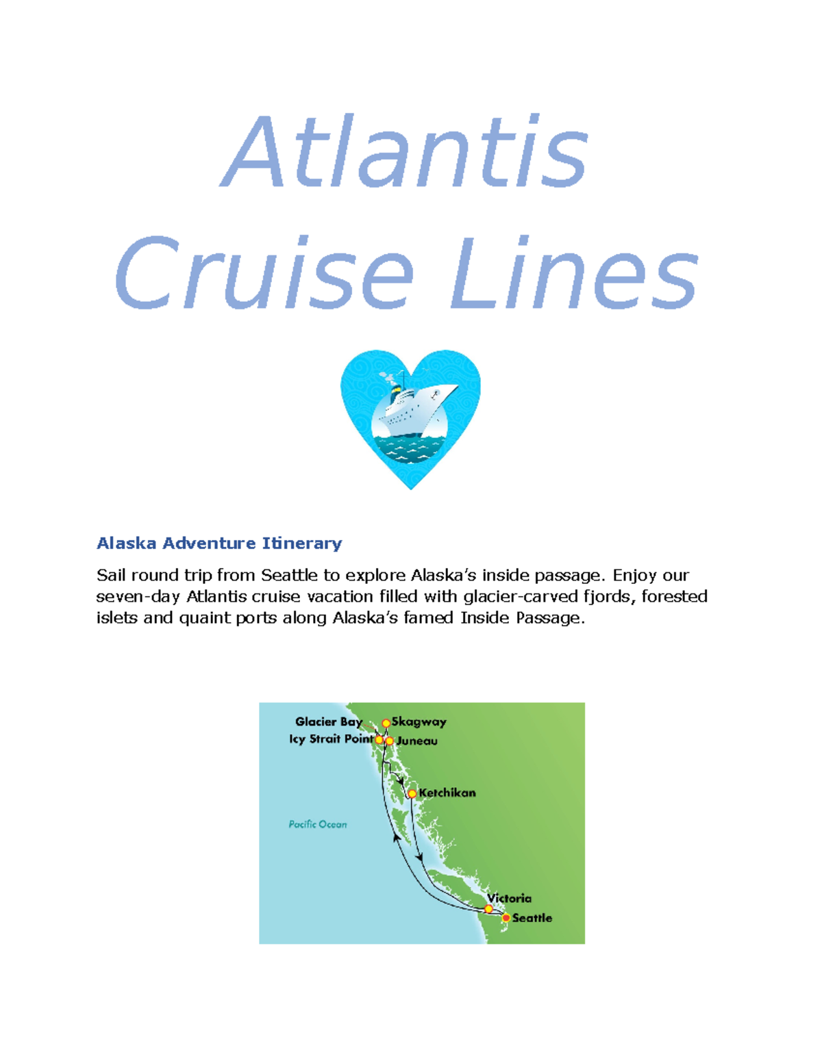 Alaska Cruise notes - Atlantis Cruise Lines Alaska Adventure Itinerary ...