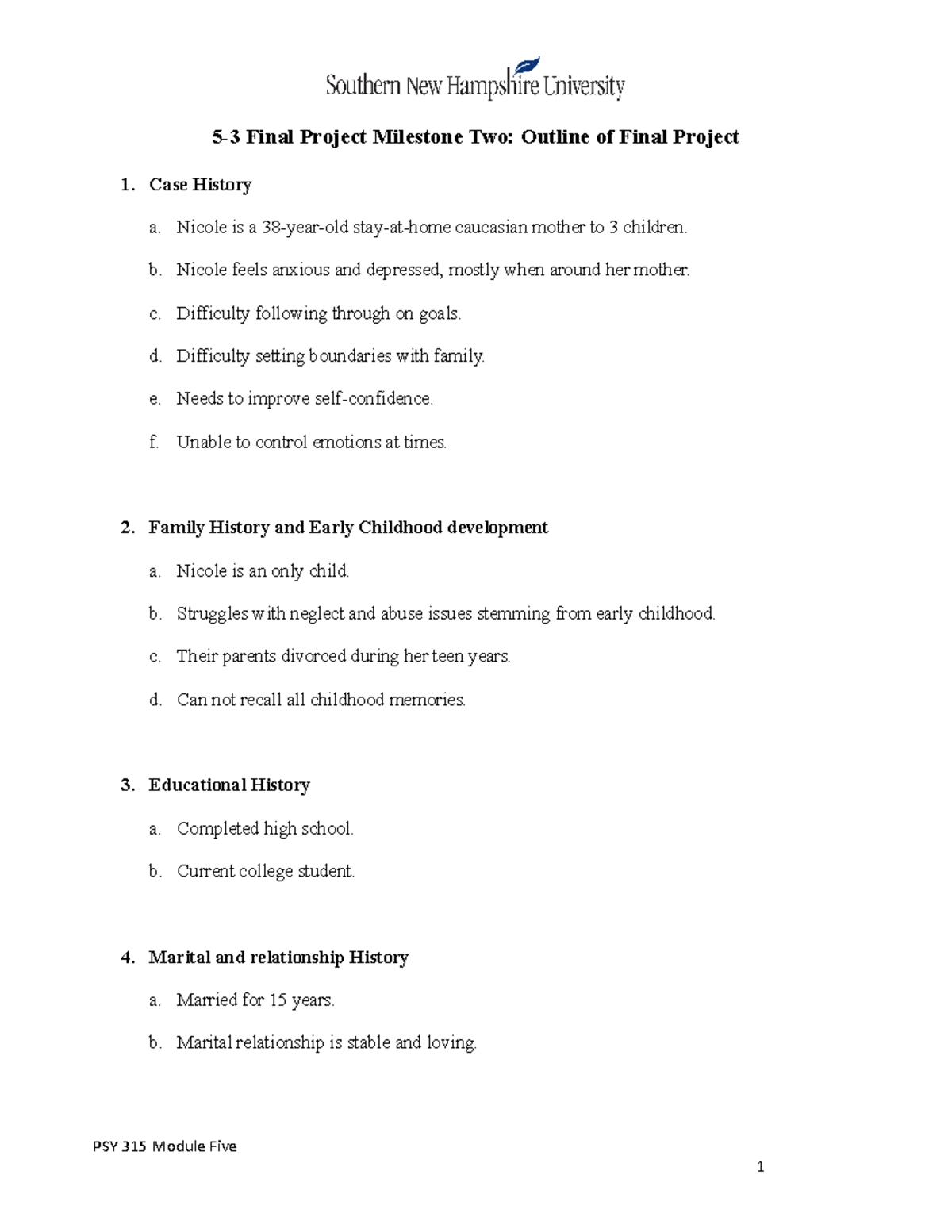 PSY 315 Milestone Outline - 5-3 Final Project Milestone Two: Outline of ...