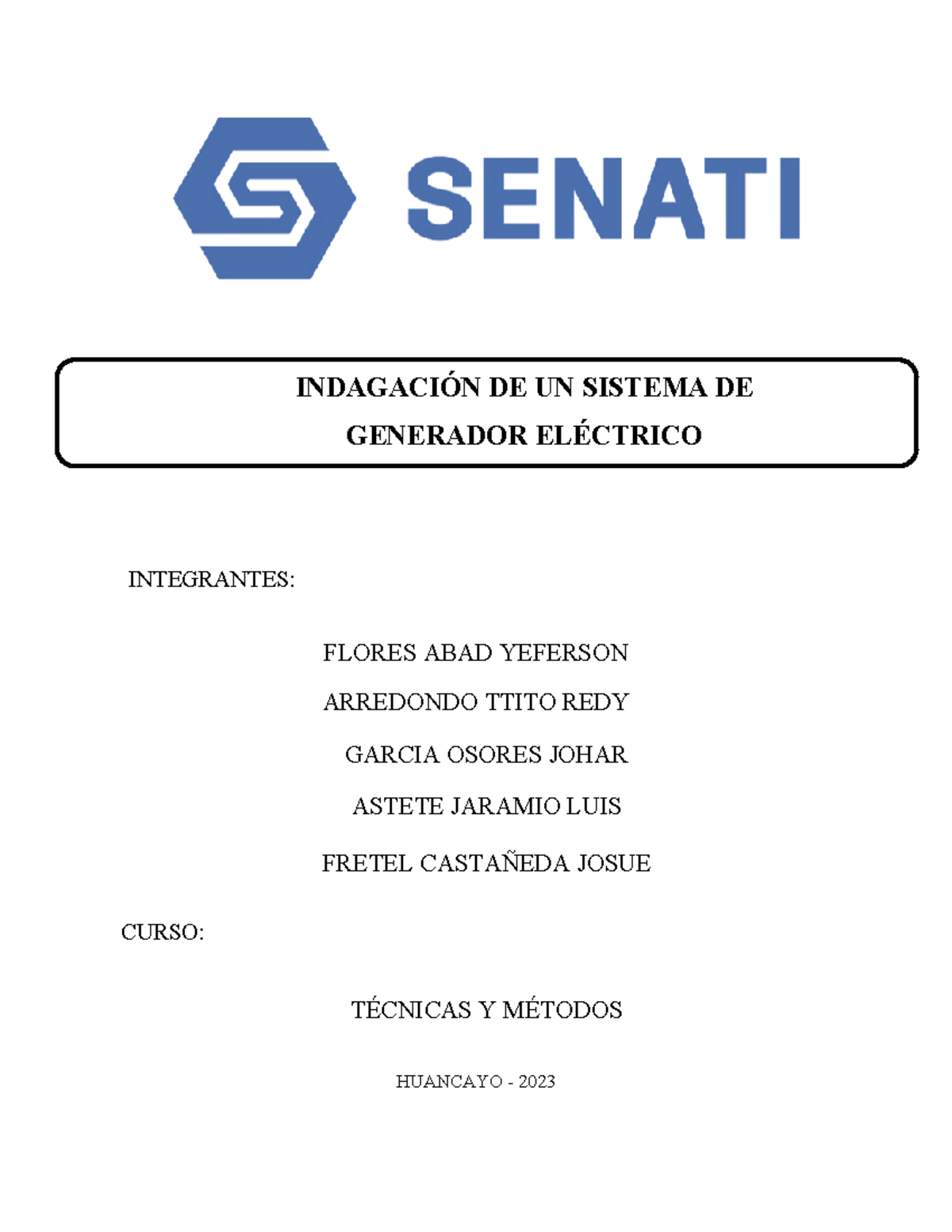 Proyecto DE Investigacion Terminado Gordo - INTEGRANTES: HUANCAYO ...