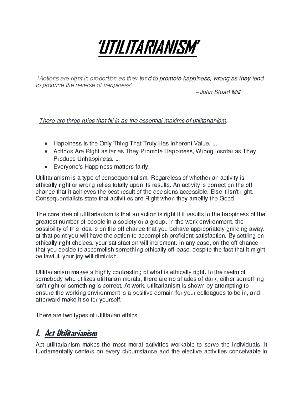 Utilitarianism Assignment - ‘UTILITARIANISM’ “Actions are right in ...