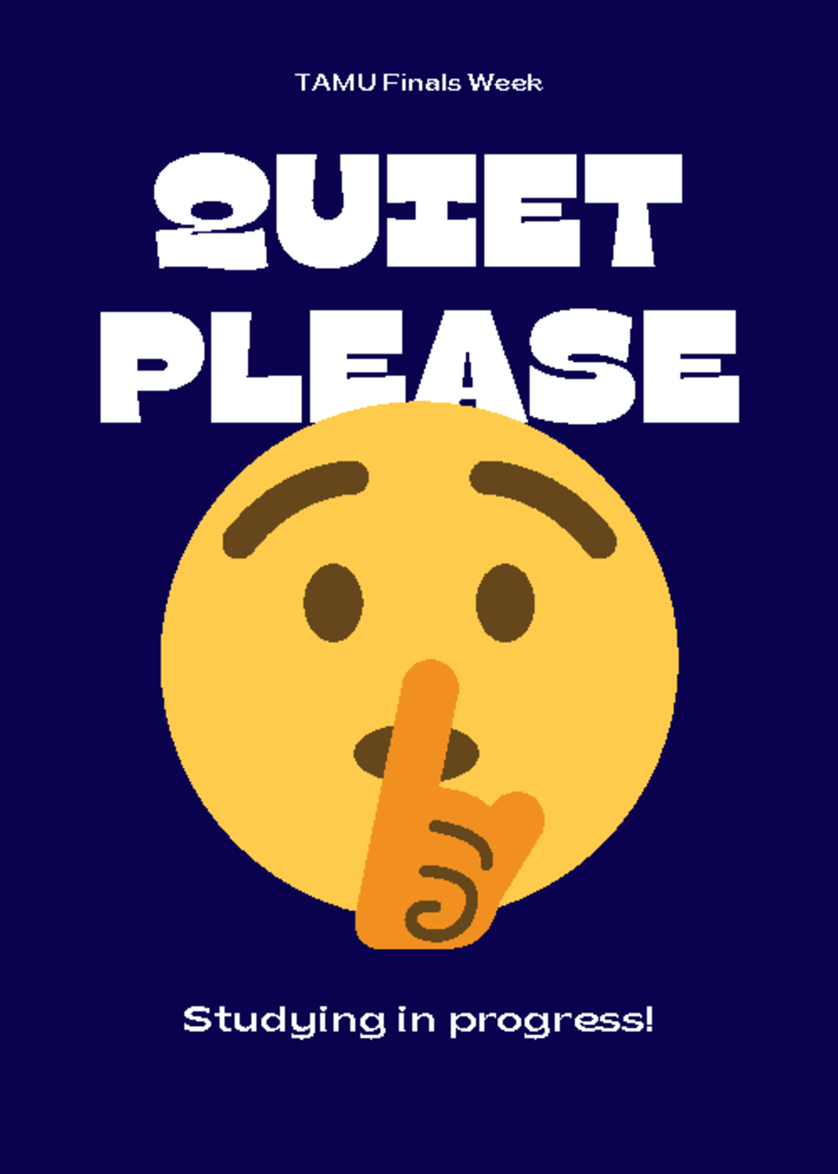 Blue Simple Quiet Please Poster - MATU 251 - Studying in progress! TAMU ...