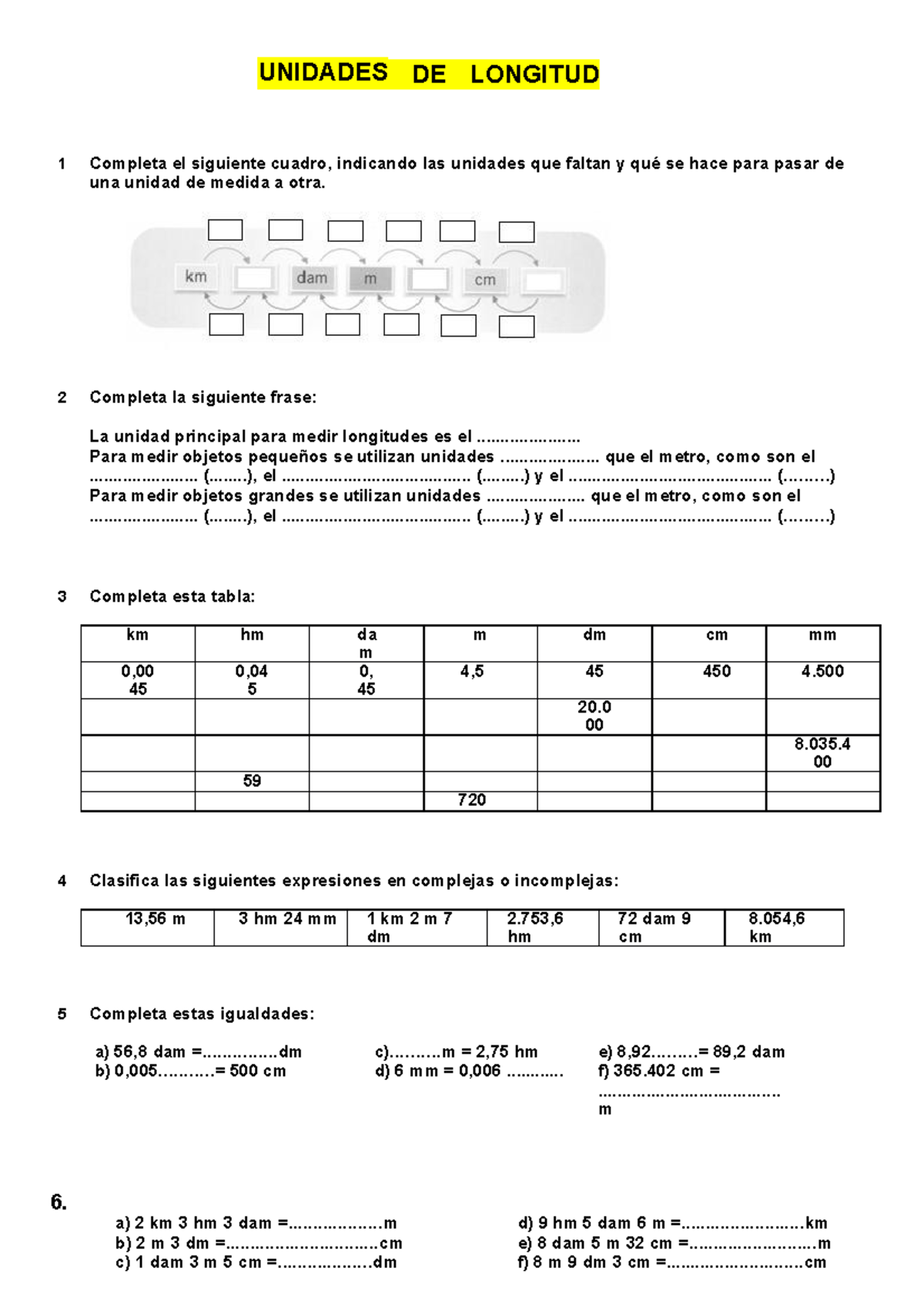 Ejercicios unidades de longitud - UNIDADES DE LONGITUD 1 Completa el ...