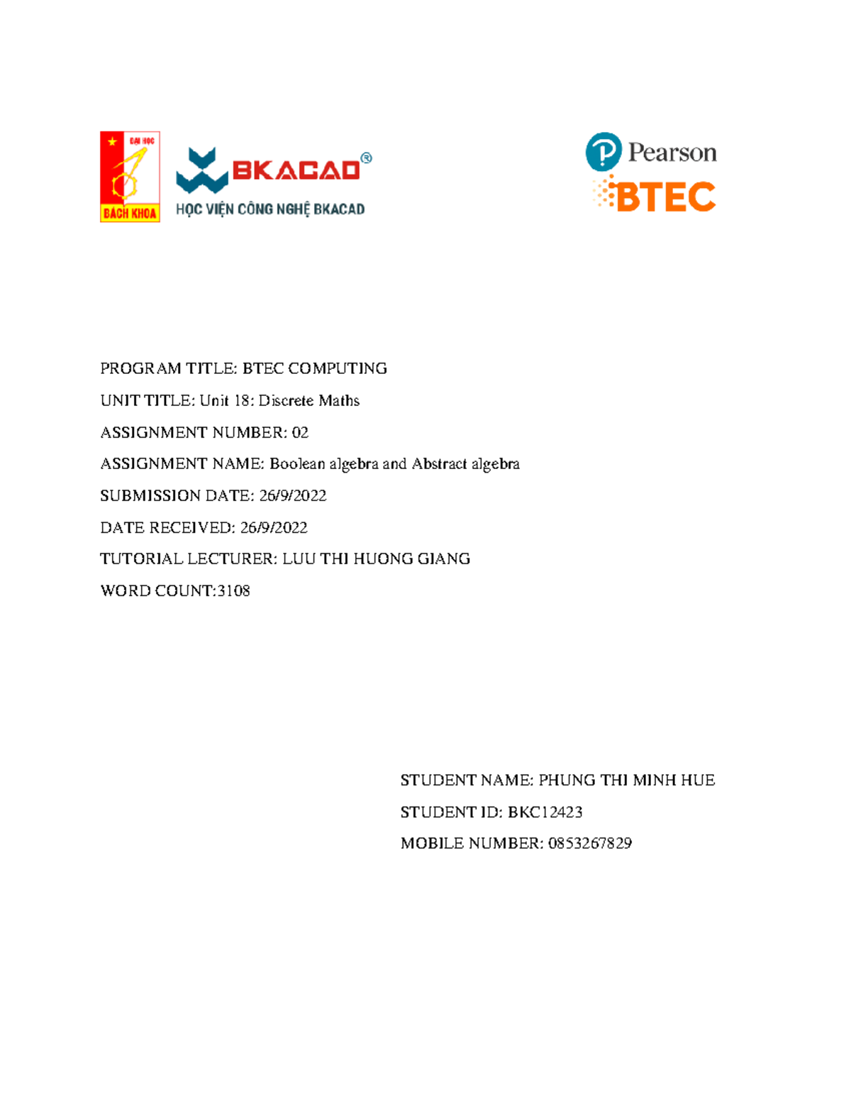 Phùng Thị Minh Huệ BKC12423 Assignment 2L1 Discrete Mathmatics - PROGRAM TITLE: BTEC COMPUTING ...