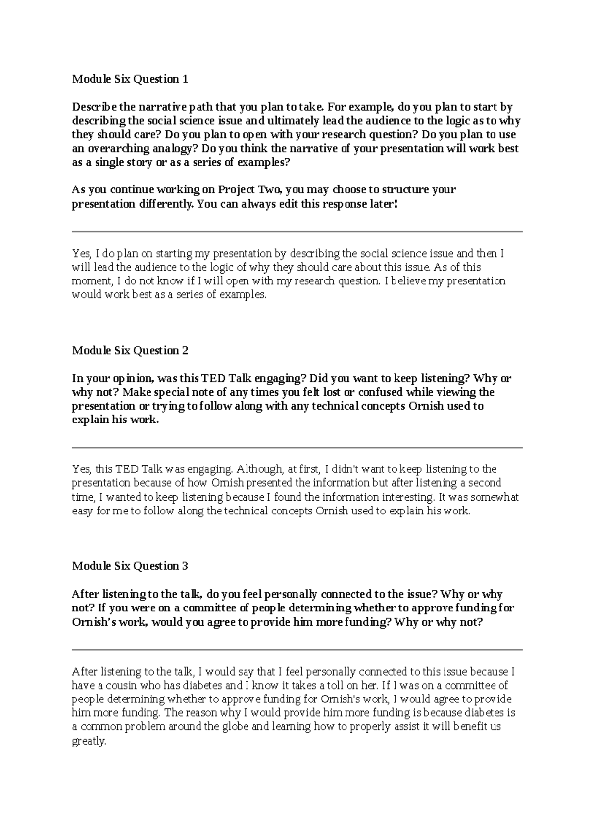 6-2 Module Six Short Responses - Module Six Question 1 Describe the narrative path that you plan ...