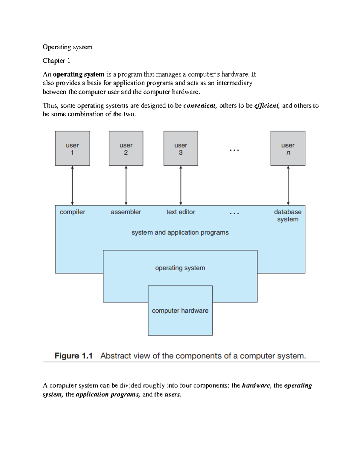 OS summary - Operating system Chapter 1 An operating system is a program that manages a computer ...