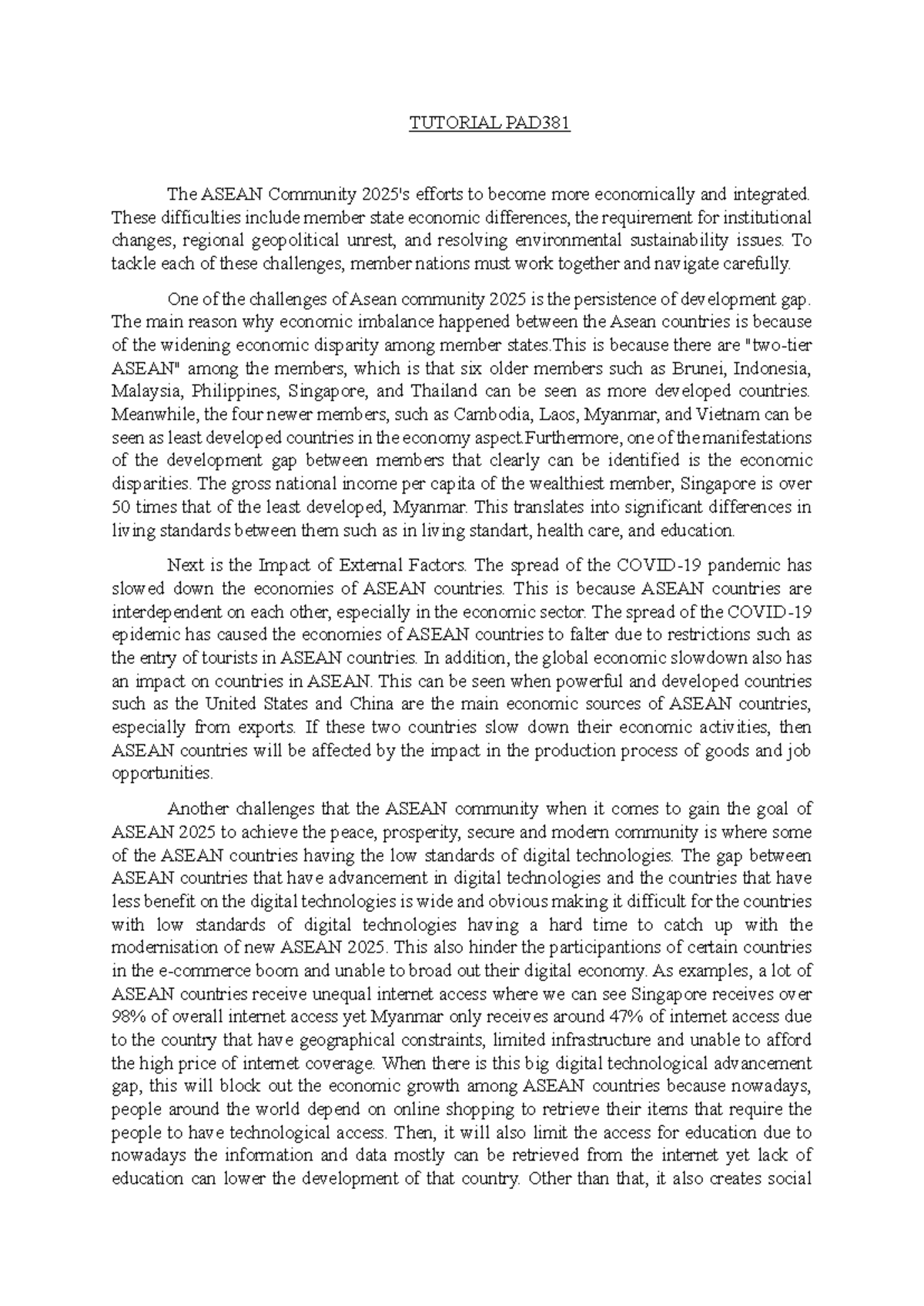 TUTORIAL PAD381 GROUP 3 - TUTORIAL PAD The ASEAN Community 2025's efforts to become more - Studocu