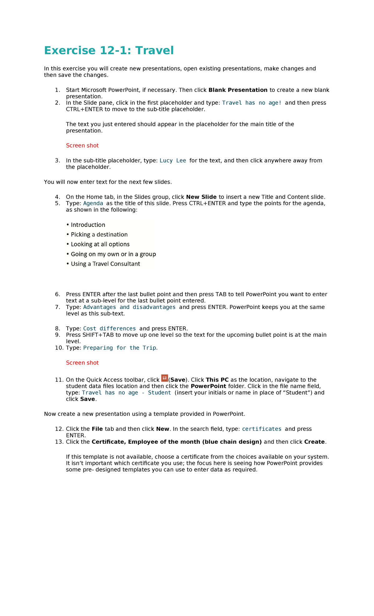 Lab Exercise - Lesson 12 - Exercise 12-1: Travel In this exercise you ...